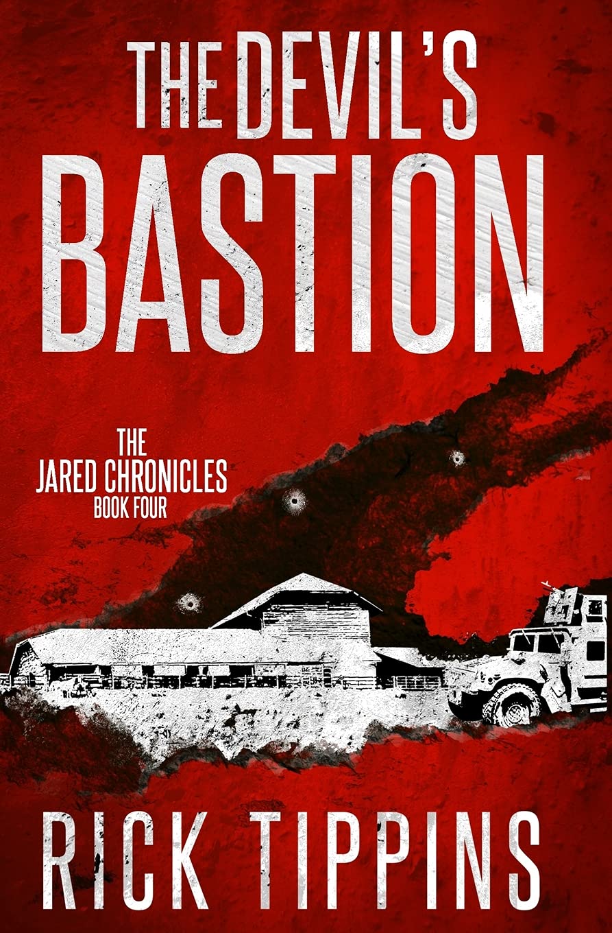 The Devil's Bastion (The Jared Chronicles) by Rick Tippins | Goodreads