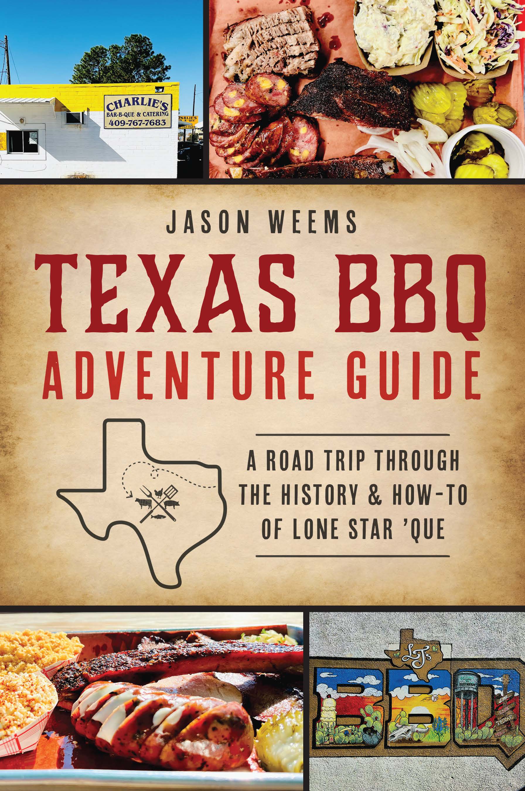 Texas BBQ Adventure Guide: A Road Trip Through the History & How-to of ...