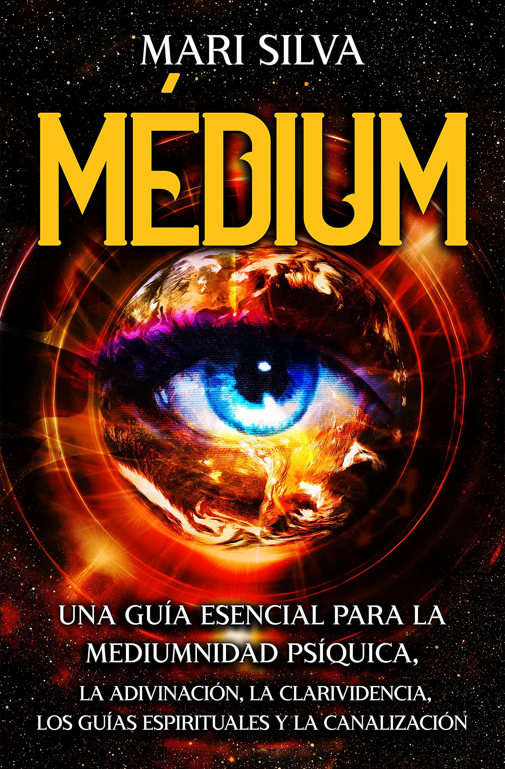 Médium: Una guía esencial para la mediumnidad psíquica, la adivinación ...