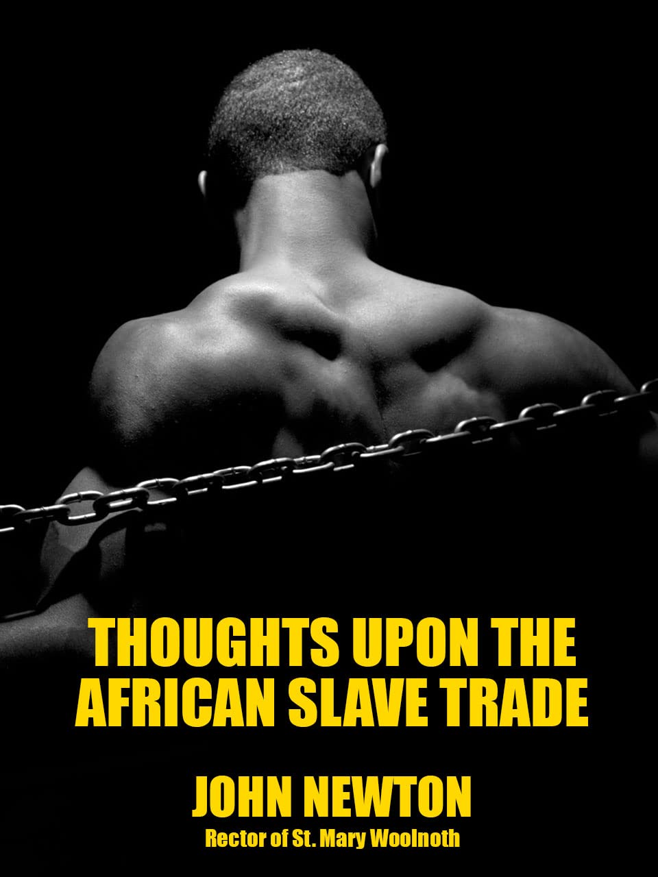 Thoughts upon the African Slave Trade by John Newton | Goodreads