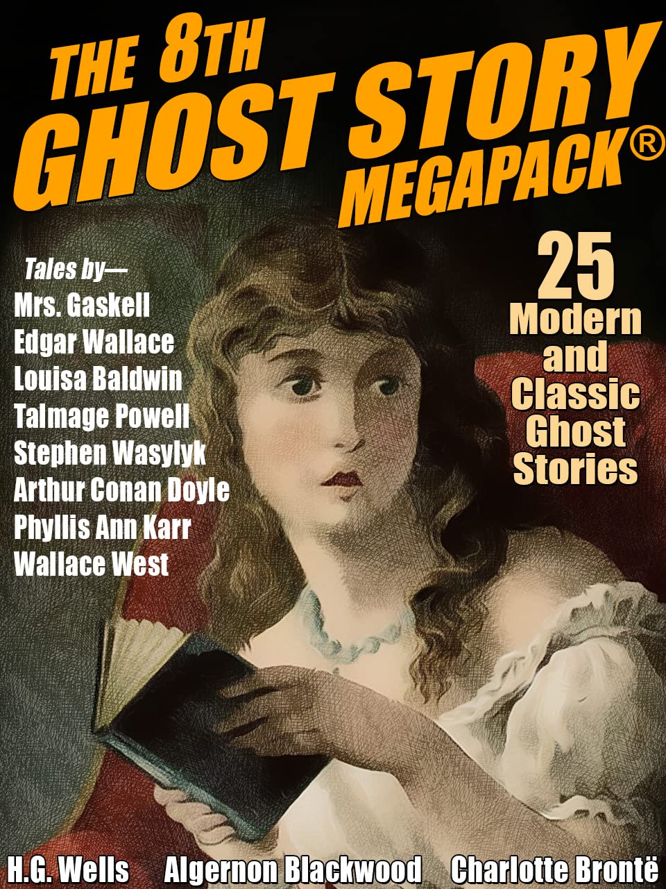 The 8th Ghost Story MEGAPACK®: 25 Modern and Classic Ghost Stories by ...