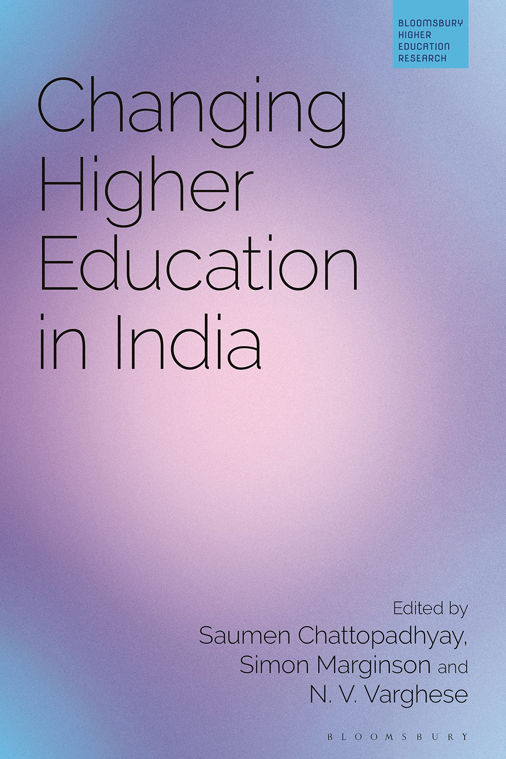Changing Higher Education in India by Saumen Chattopadhyay | Goodreads