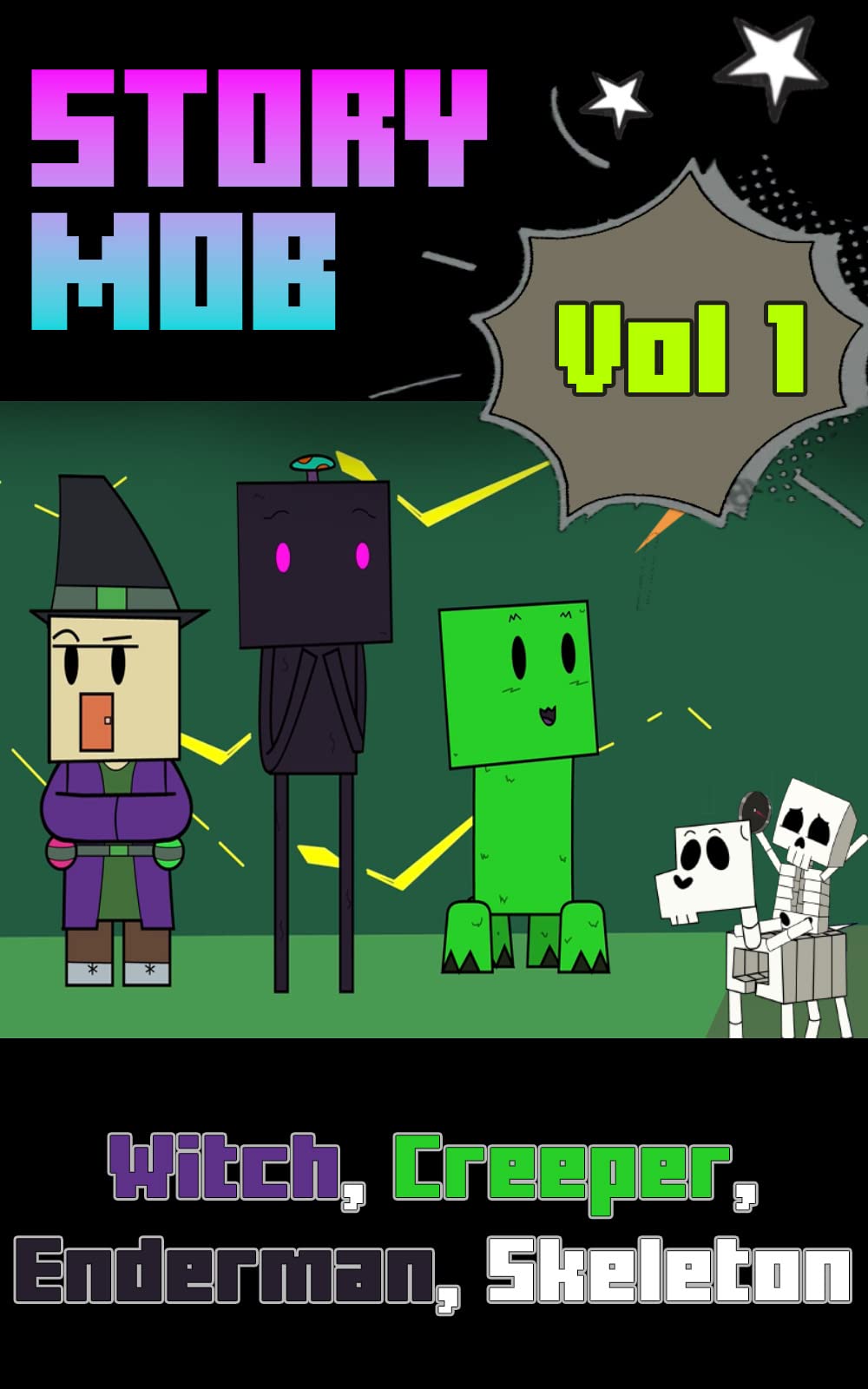 Minecraft: WITCH, CREEPER, ENDERMAN, SKELETON: Story of Mob by Jeffrey ...