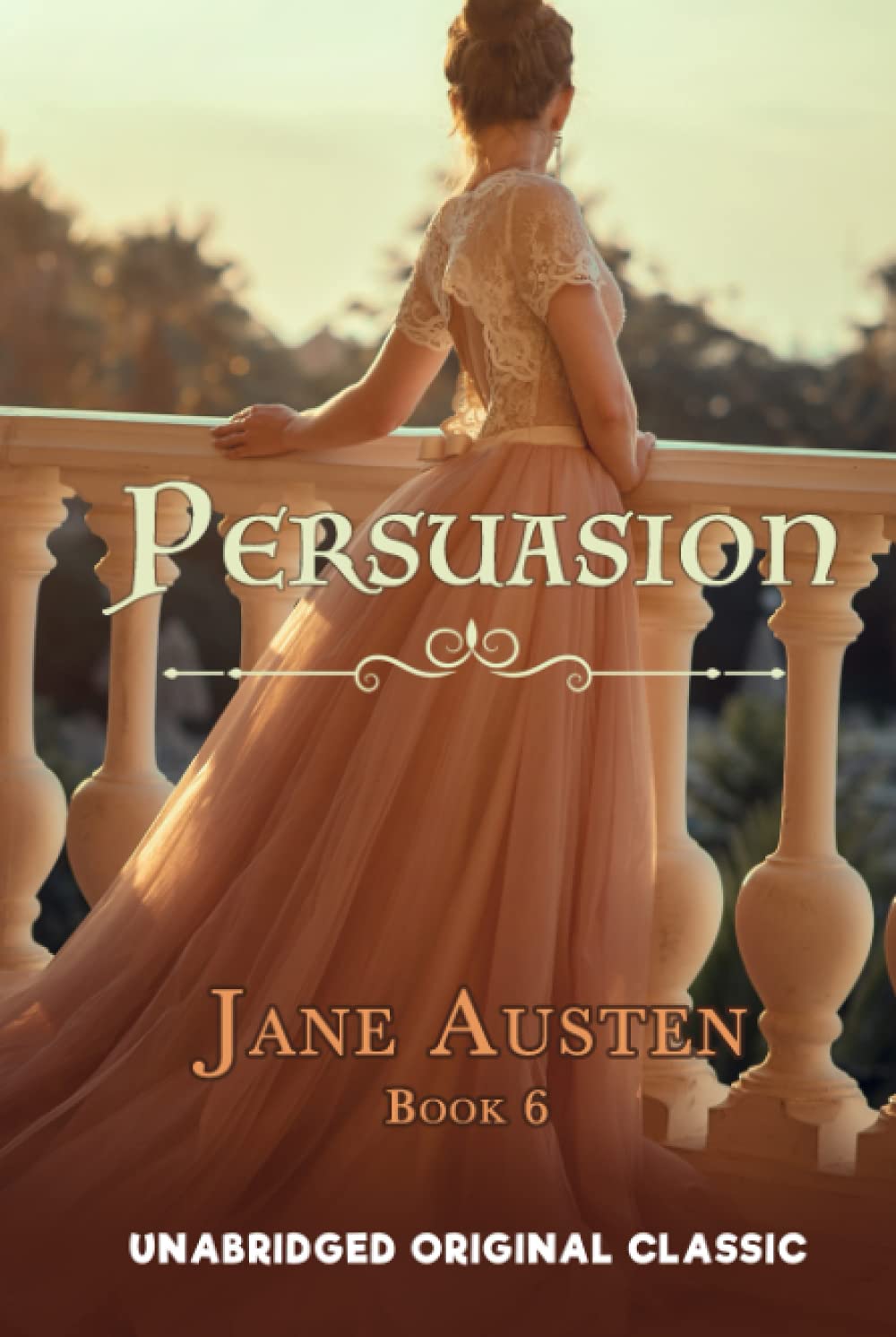 PERSUASION: UNABRIDGED ORIGINAL CLASSIC - JANE AUSTEN COLLECTION BOOK 6 ...