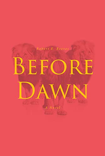 Before Dawn by Robert E. Reeves | Goodreads