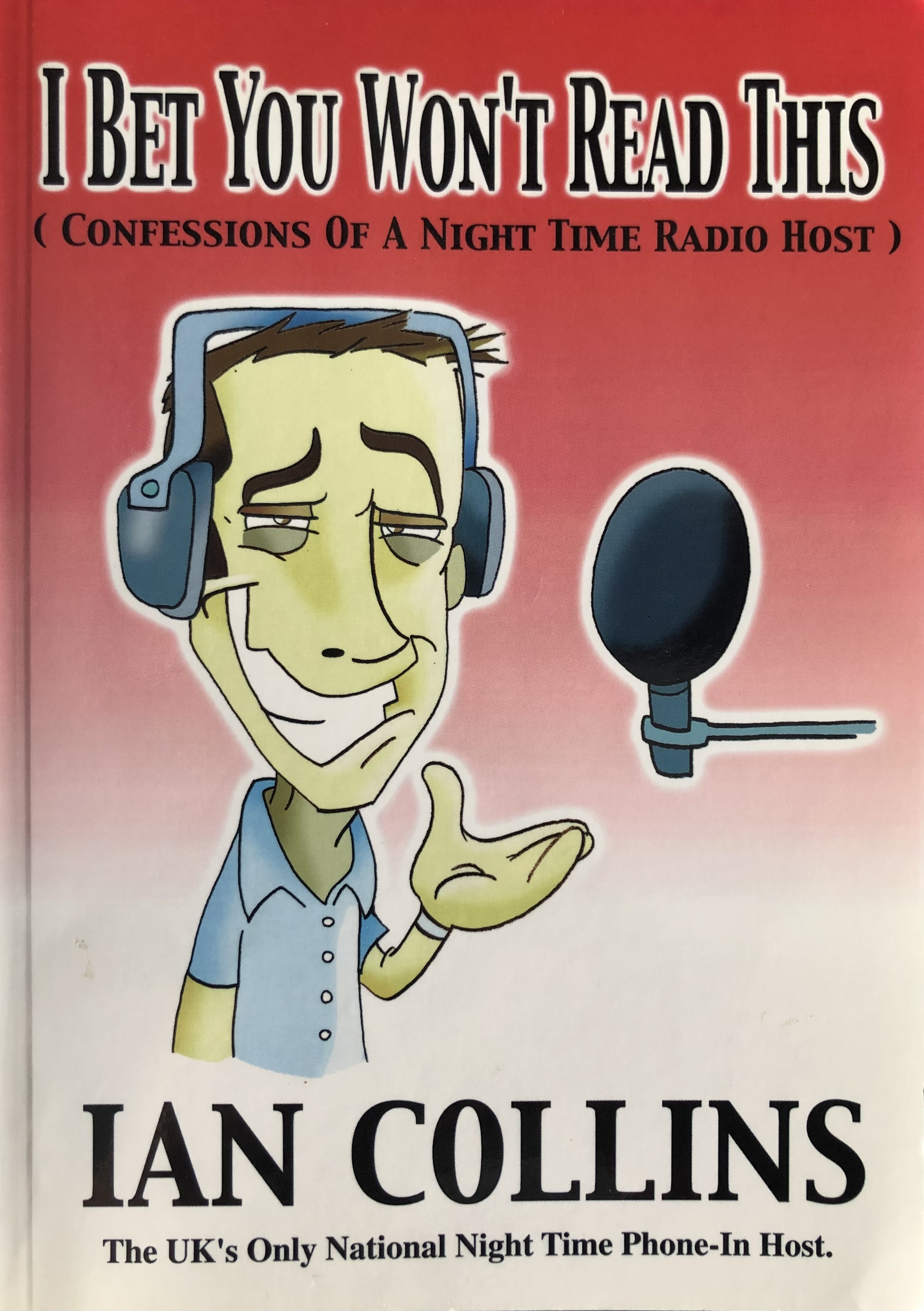 I Bet You Won't Read This by Ian Collins | Goodreads