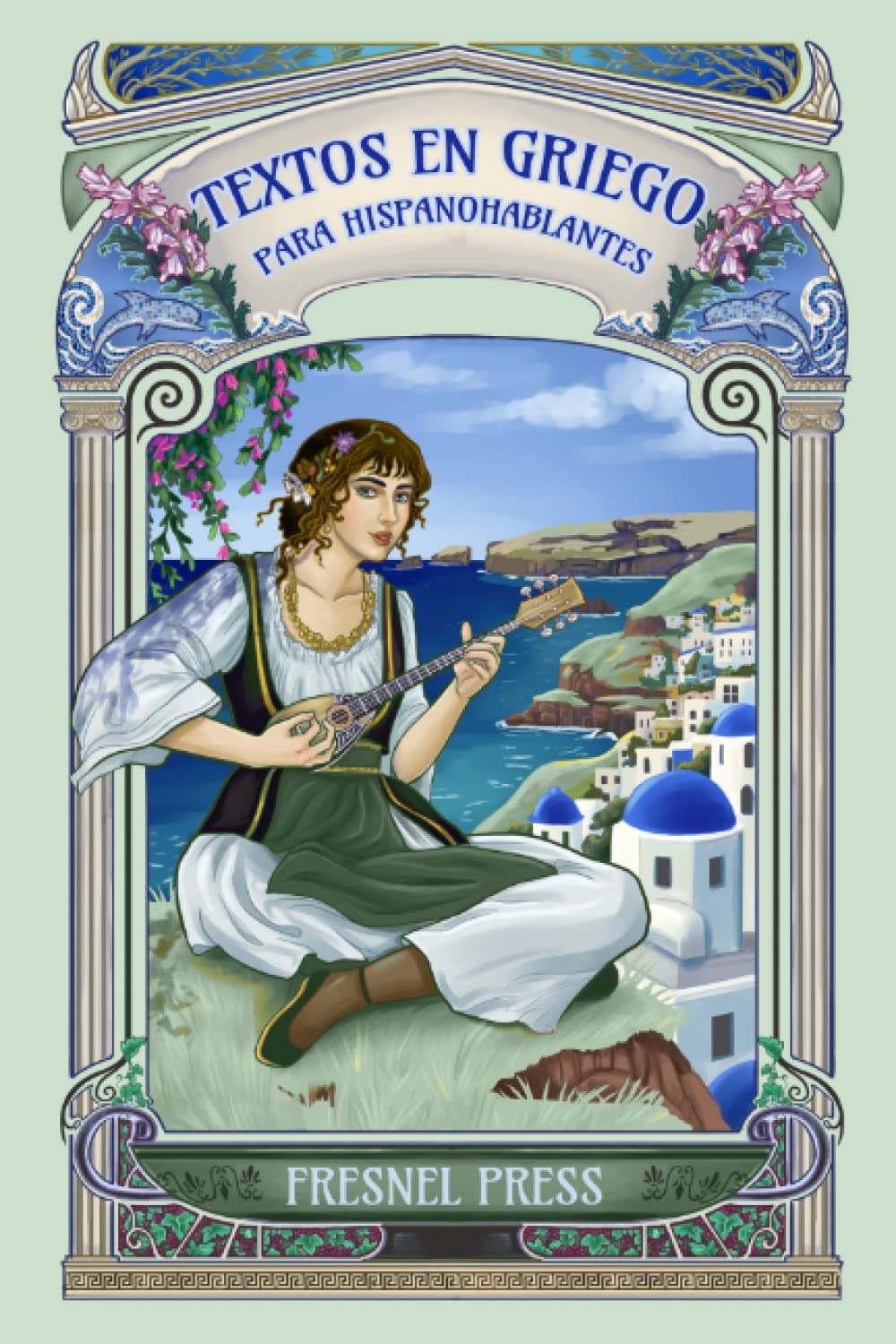 TEXTOS EN GRIEGO PARA HISPANOHABLANTES by FRESNEL PRESS | Goodreads