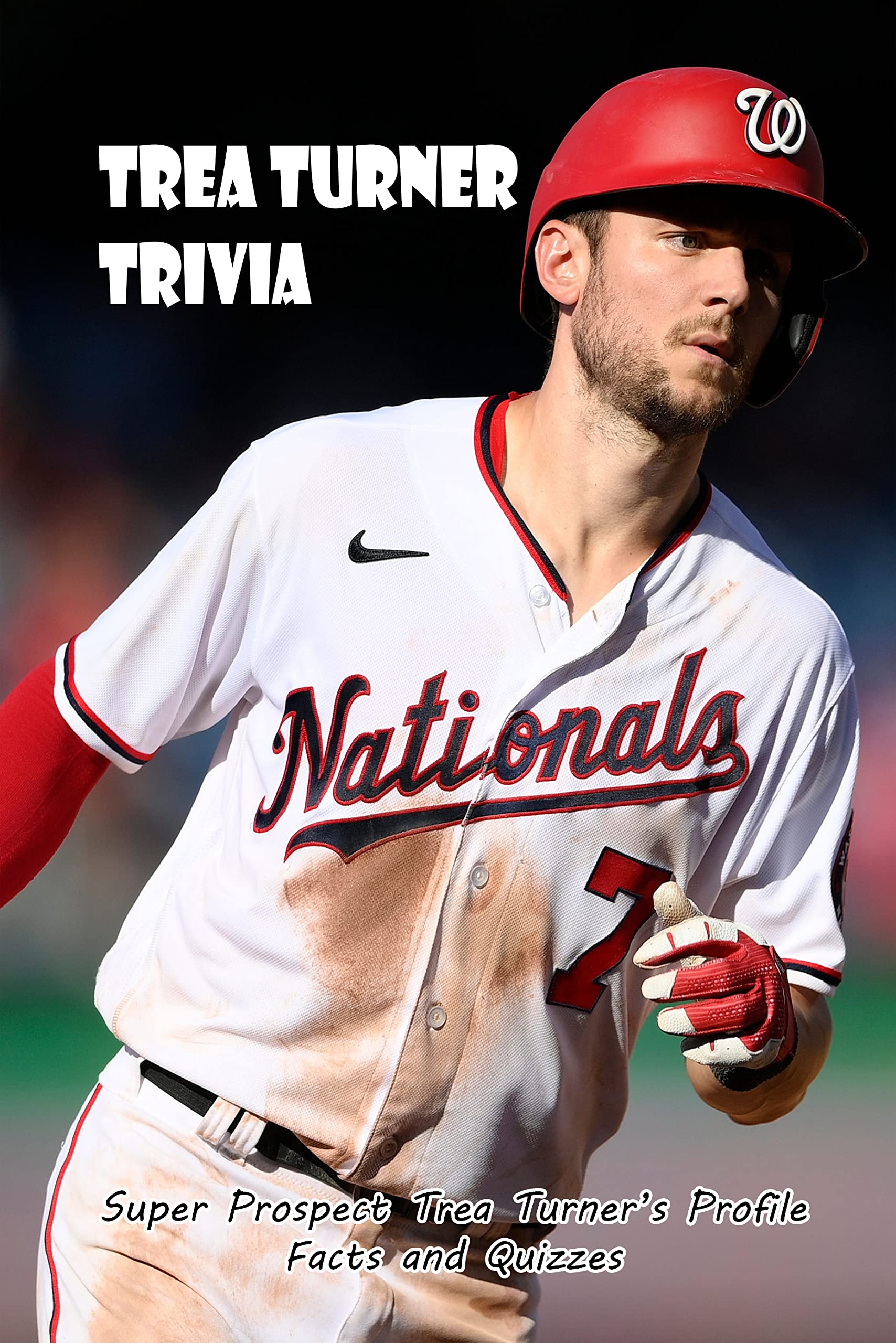 Trea Turner Trivia: Super Prospect Trea Turner’s Profile, Facts and ...