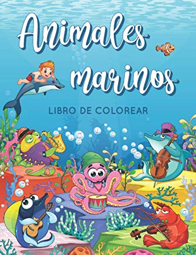Animales Marinos Libro de colorear: Más de 60 grandes dibujos de ...