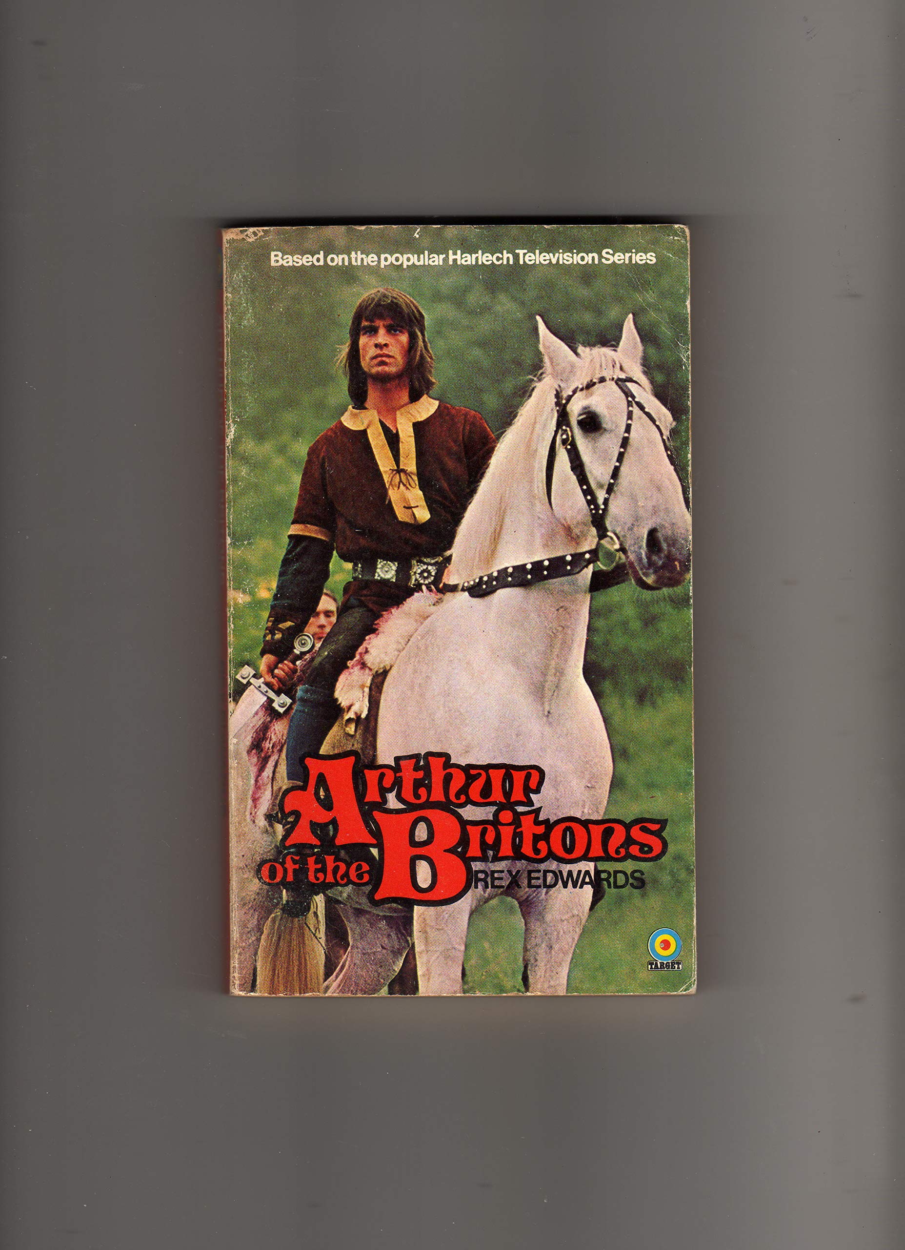 Arthur Of The Britons by Rex Edwards | Goodreads