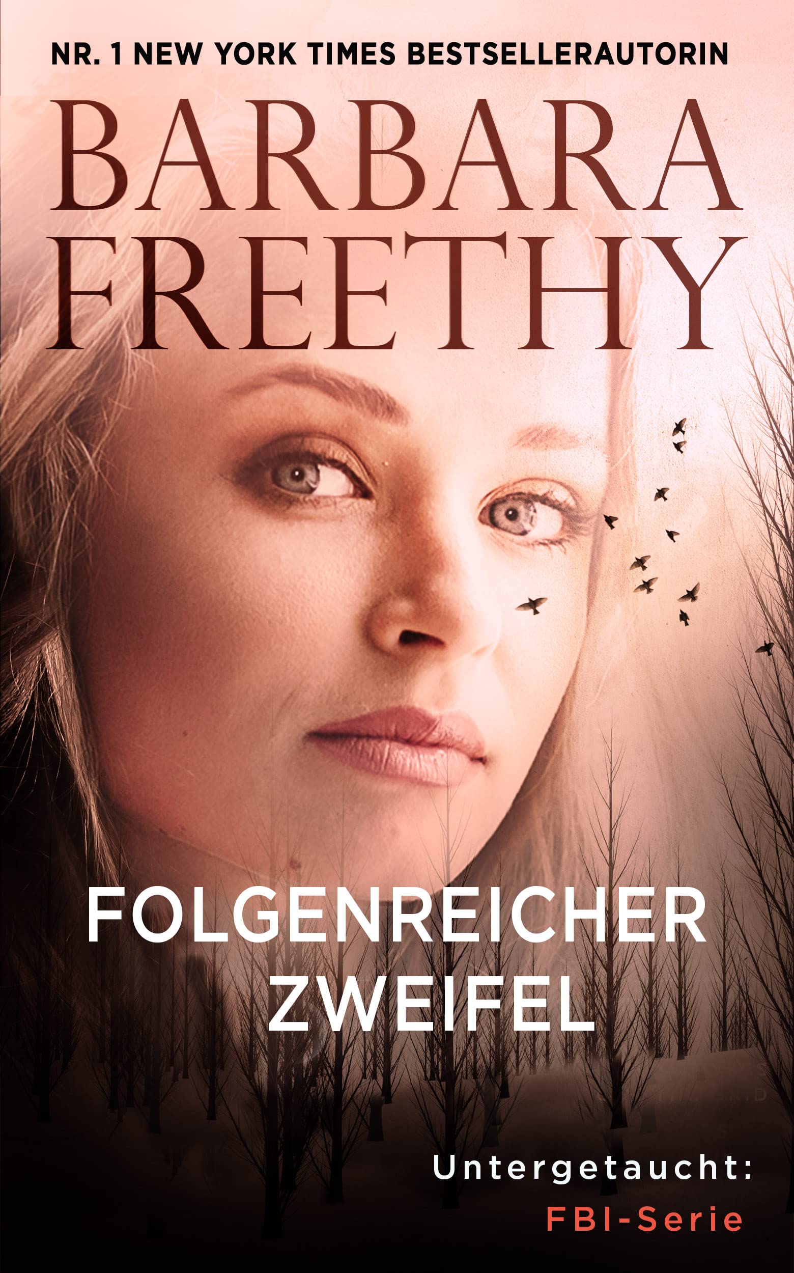 Folgenreicher Zweifel (Untergetaucht: FBI-Serie 7) by Barbara Freethy ...