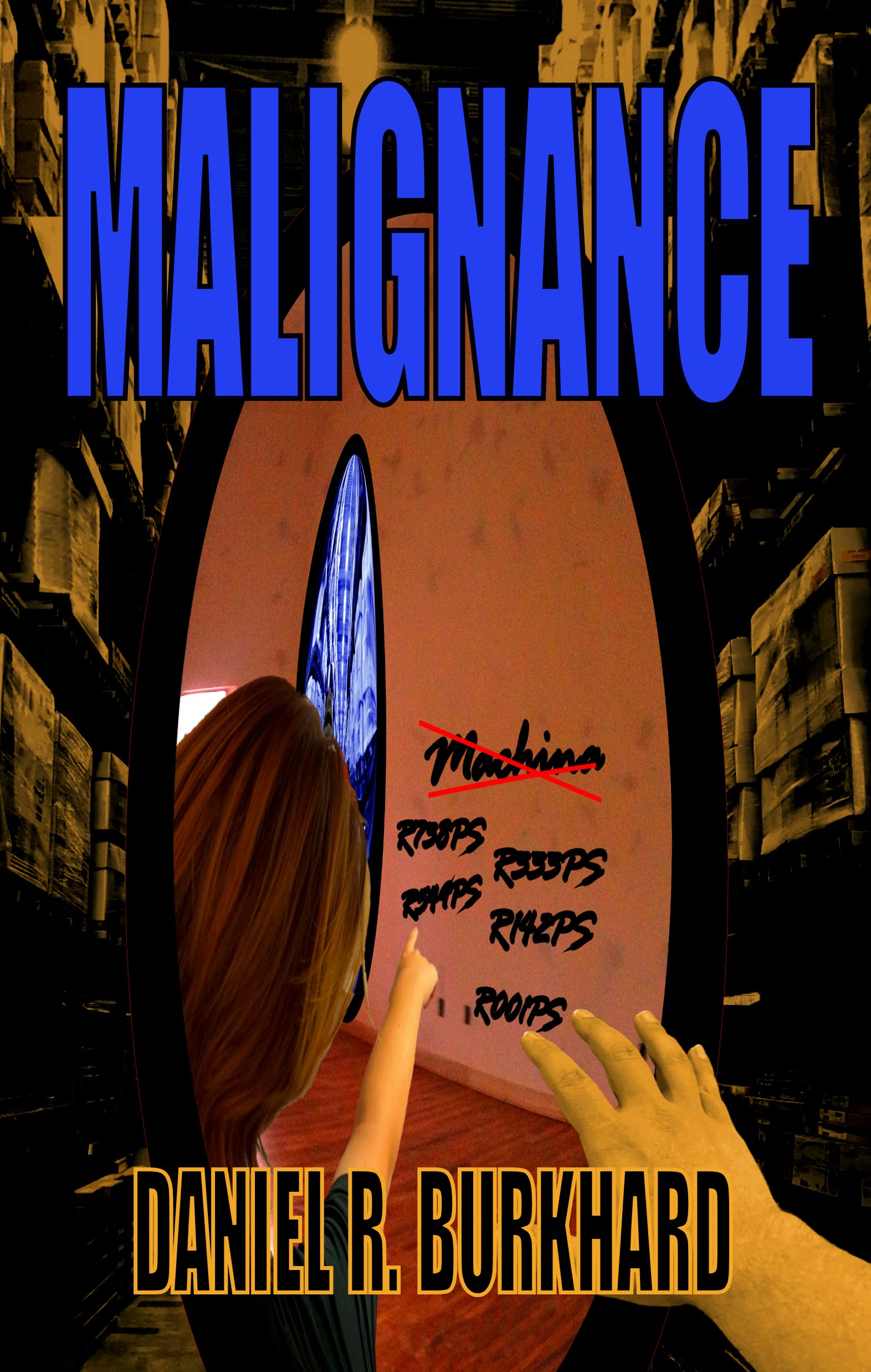 Malignance (The Machina of Time Book 3) by Daniel R. Burkhard | Goodreads