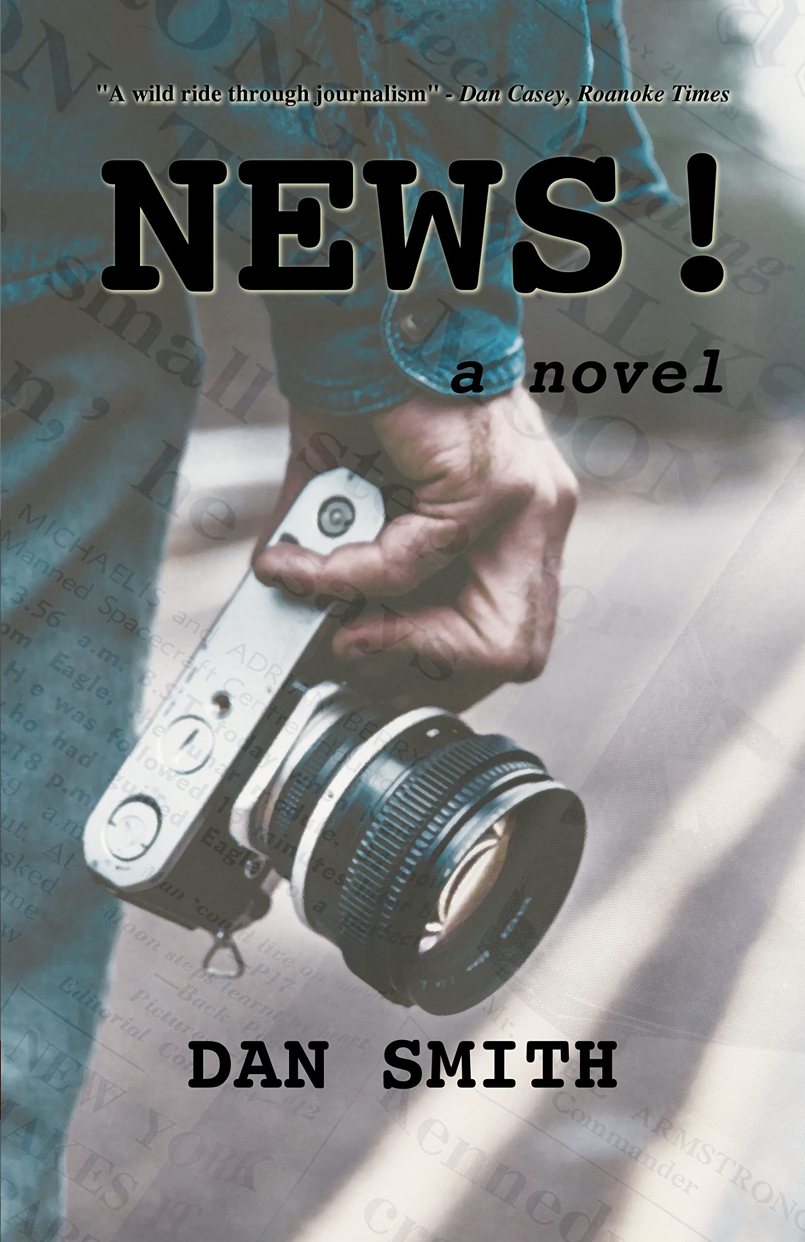 News!: A Novel by Dan Smith | Goodreads