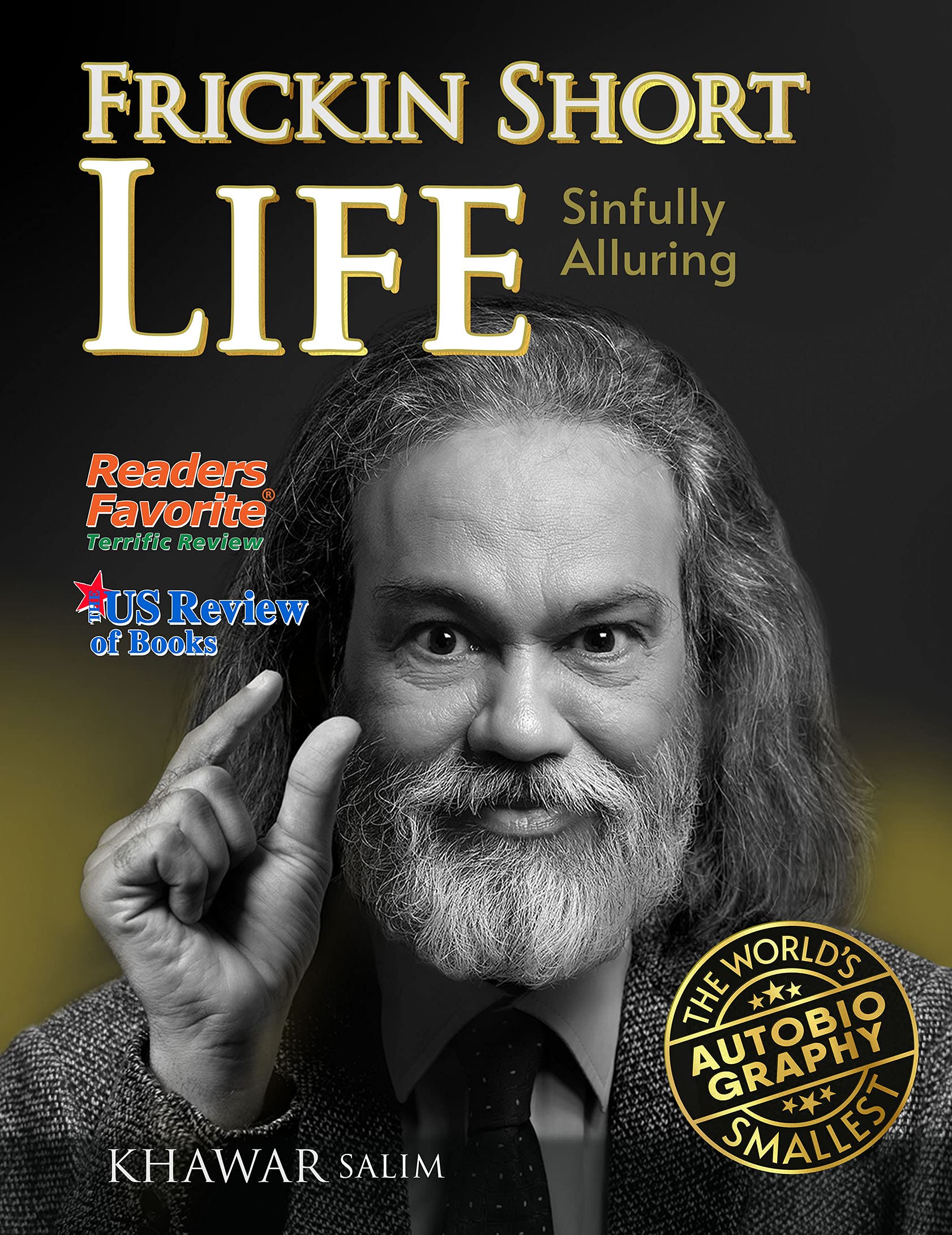 Frickin Short Life : The World's Smallest Autobiography. 3X3.75 inches ...