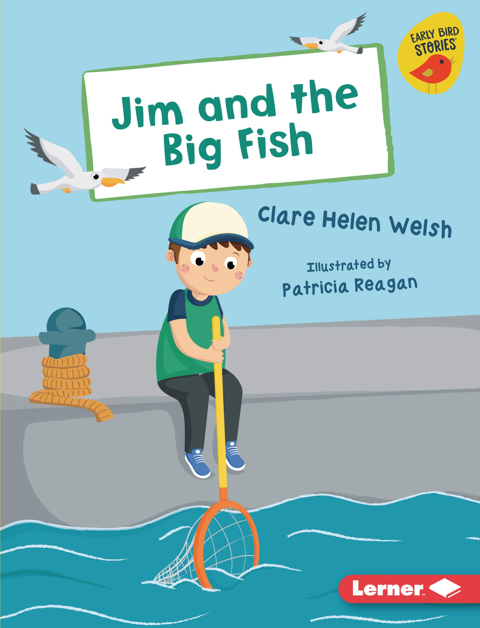 Jim and the Big Fish (Early Bird Readers ― Yellow by Clare Helen Welsh ...