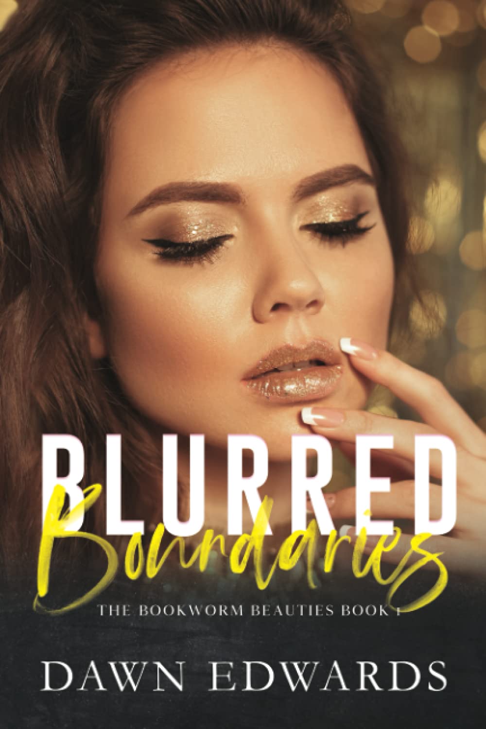 Blurred Boundaries (The Bookworm Beauties) by Dawn Edwards | Goodreads