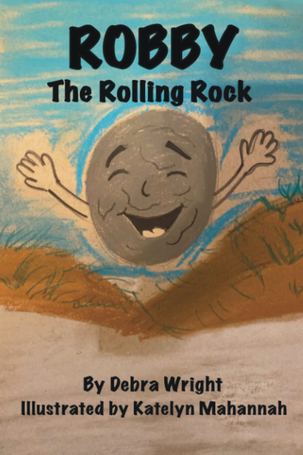 Robby the Rolling Rock by Debra M Wright | Goodreads