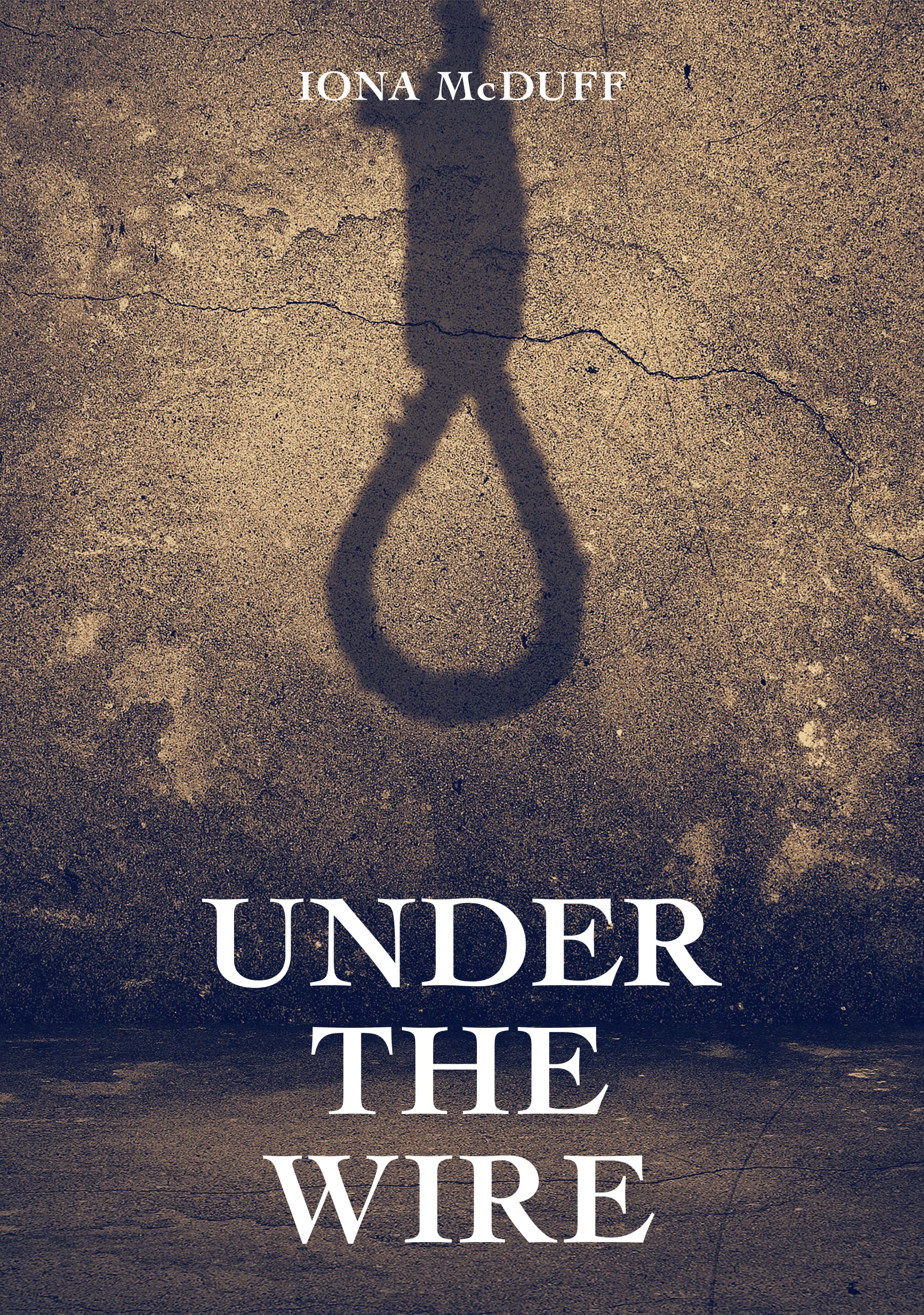 Under The Wire: Book 6 by Iona McDuff | Goodreads