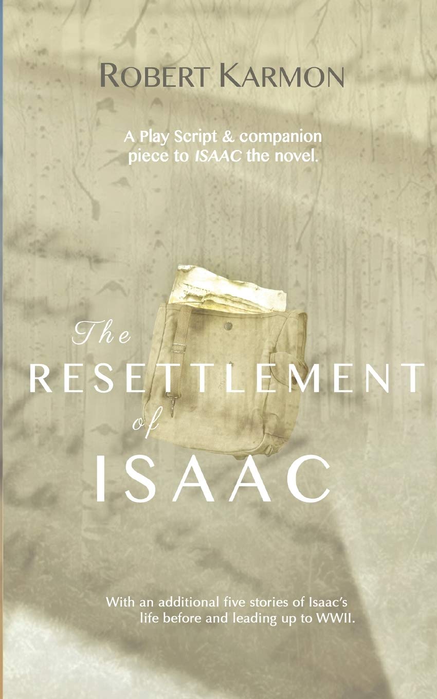 The Resettlement of Isaac by Robert Karmon | Goodreads