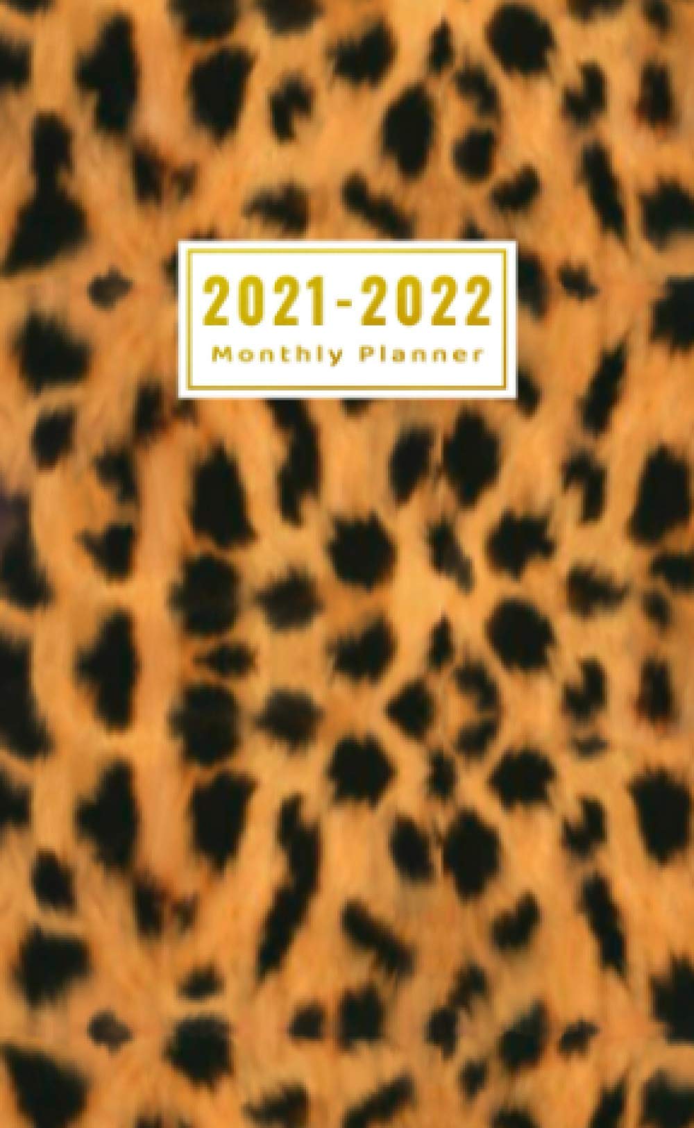 2021-2022 Monthly Planner: Cheetah Leopard Print Cover Small Size 2 ...