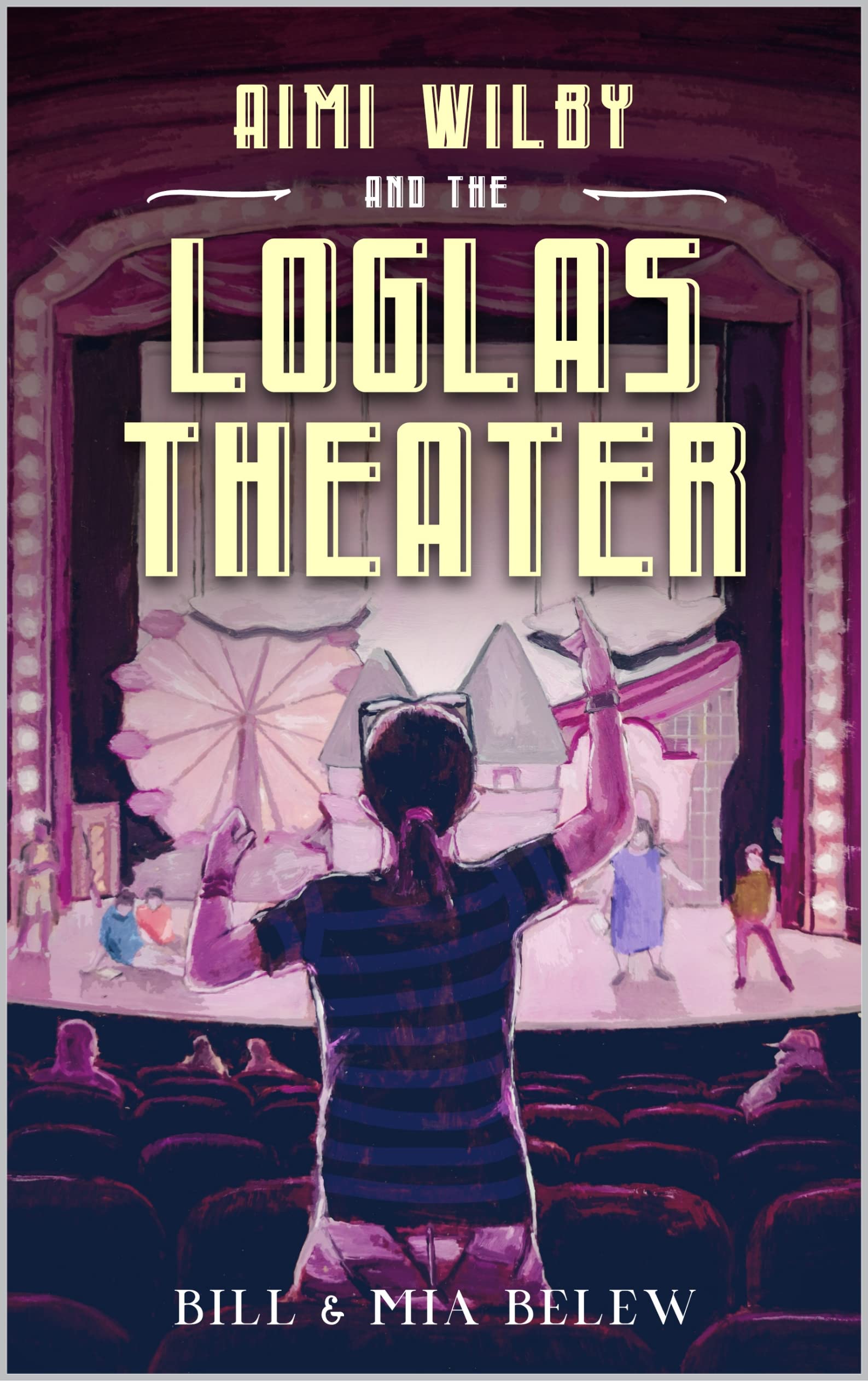 The LoGlas Theater: Christian Adventure Book for Parents, Grandparents ...