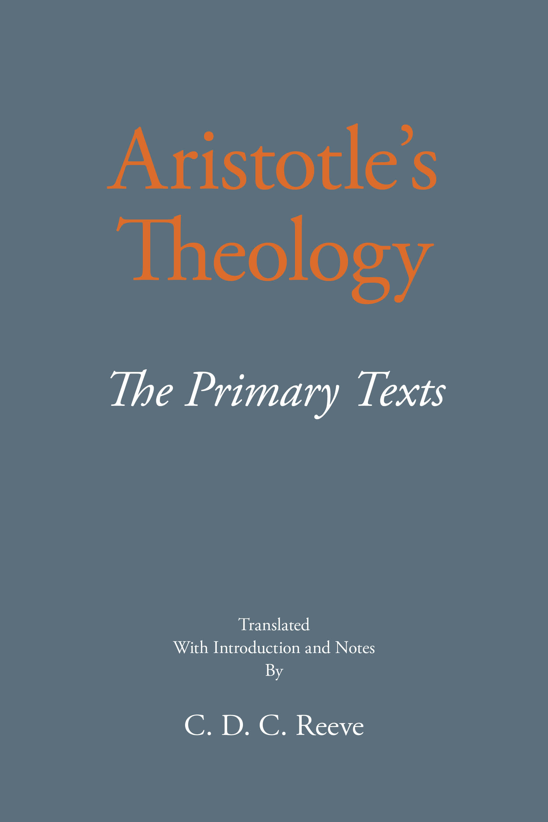 Aristotle's Theology: The Primary Texts by Aristotle | Goodreads