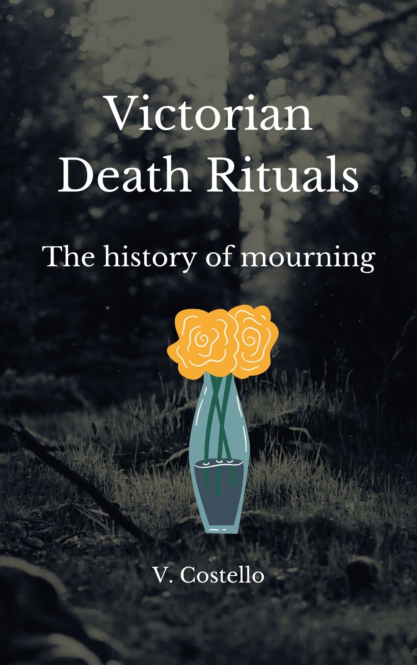 Victorian death rituals: Wondering the world of the Victorian death and ...