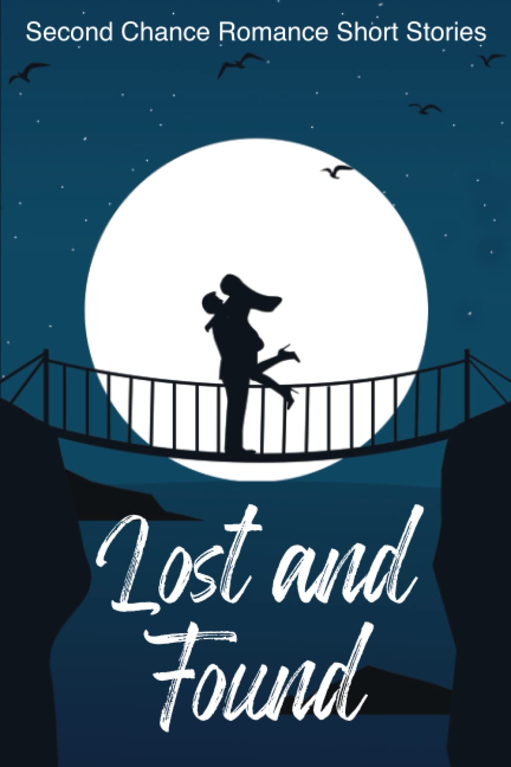 Lost and Found: Second Chance Romance Short Stories by Isaac Timm ...