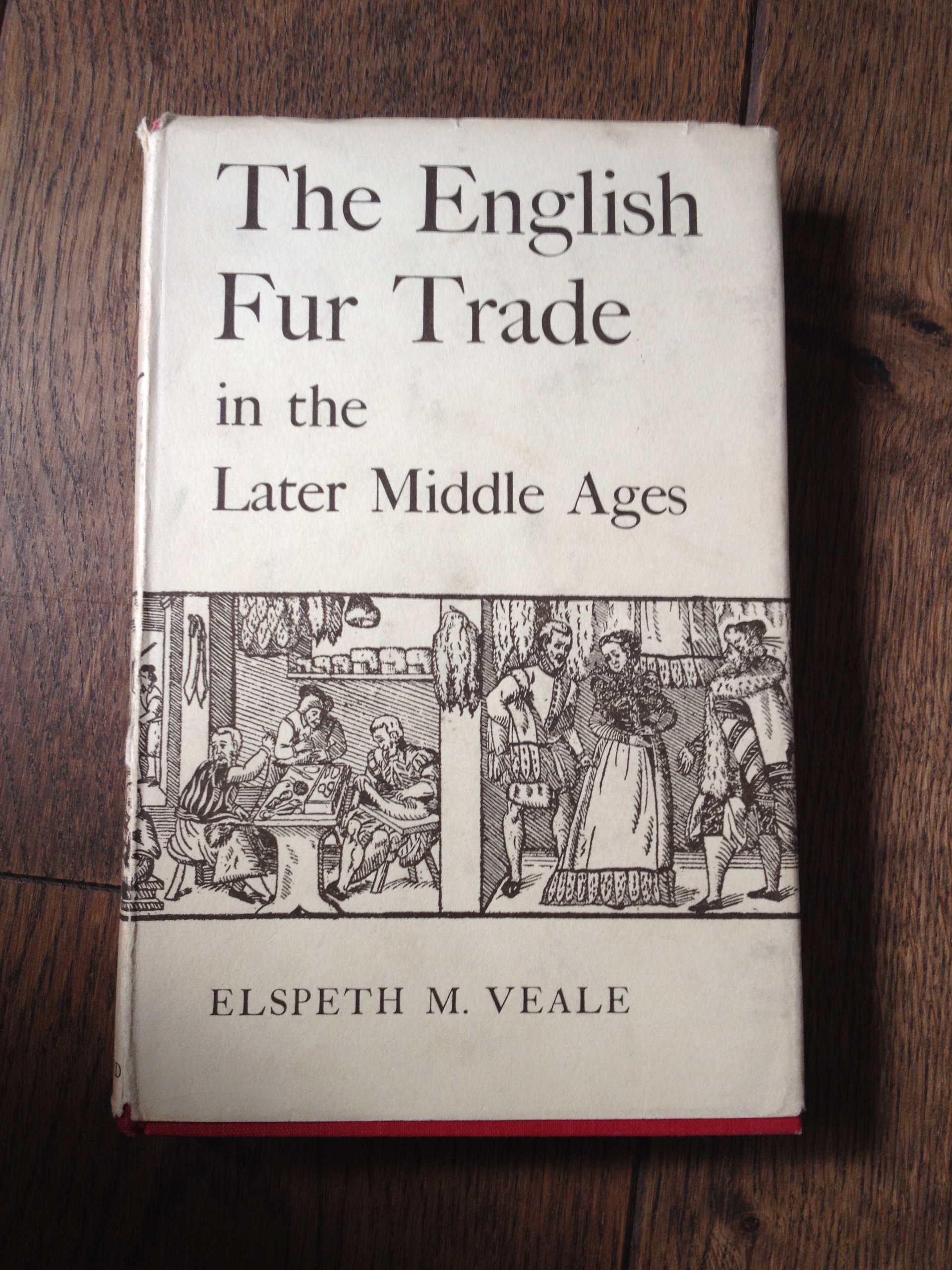 The English Fur Trade in the Later Middle Ages by Veale | Goodreads