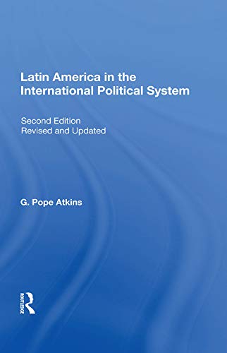 Latin America In The International Political System: Second Edition ...