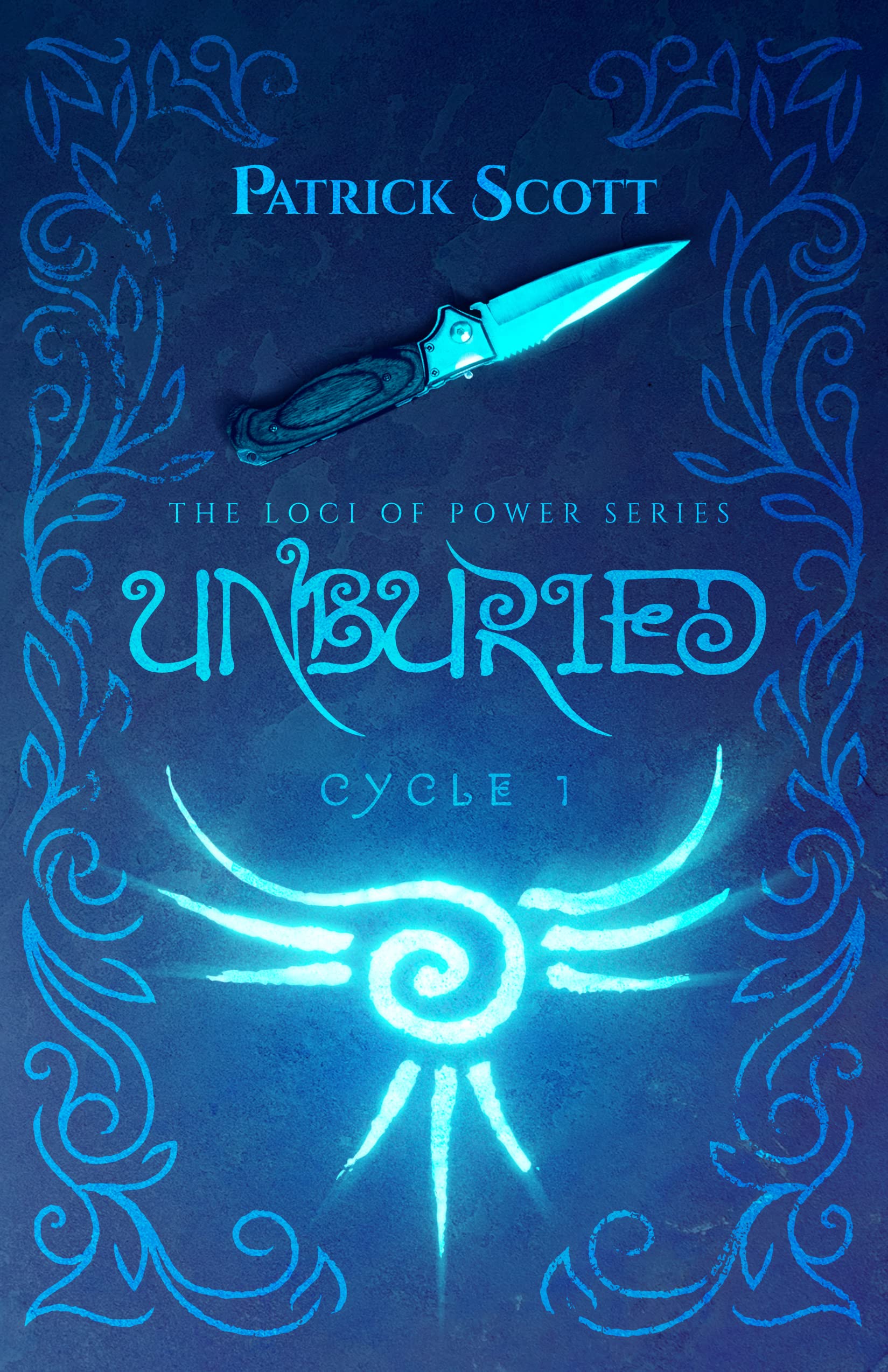 Unburied: The Loci of Power Series, Cycle I by Patrick Scott | Goodreads