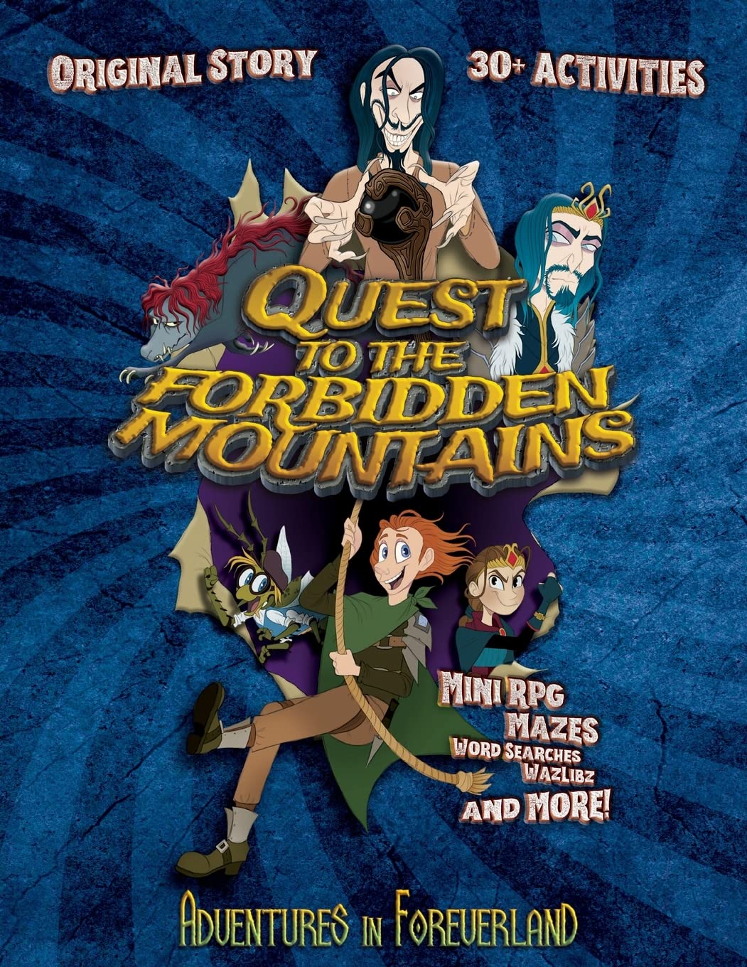 Adventures In Foreverland: Quest to the Forbidden Mountains by Blake ...
