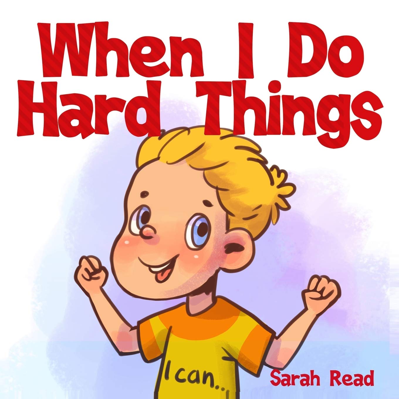 When I Do Hard Things: (Anxiety books for kids, Easy reading level 1 ...
