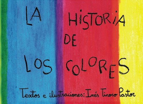 La historia de los colores: Cuento bilingüe para niños de 3 a 8 años by ...