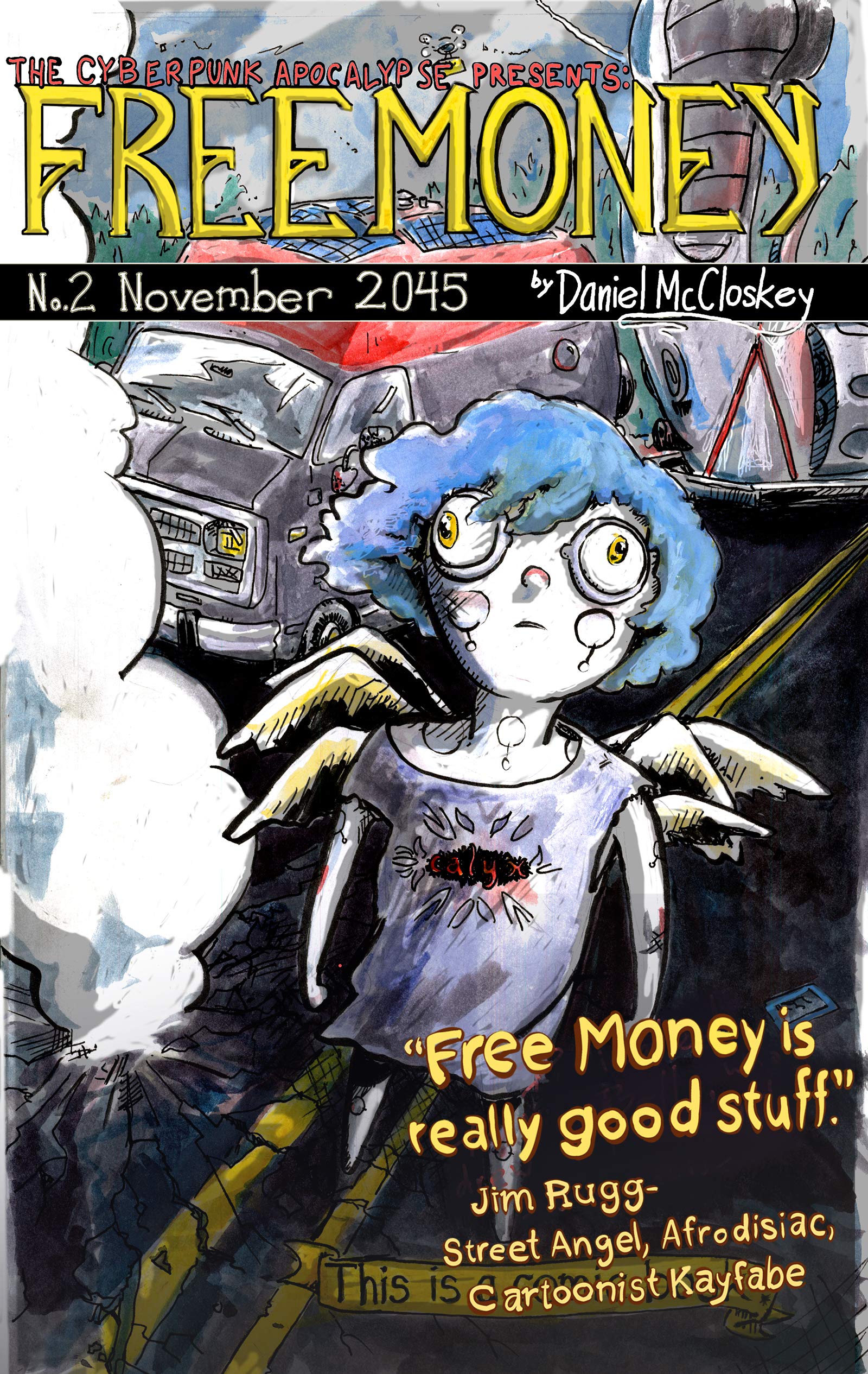 Free Money: Scifi Adventure Comix for the Working Class by Daniel ...