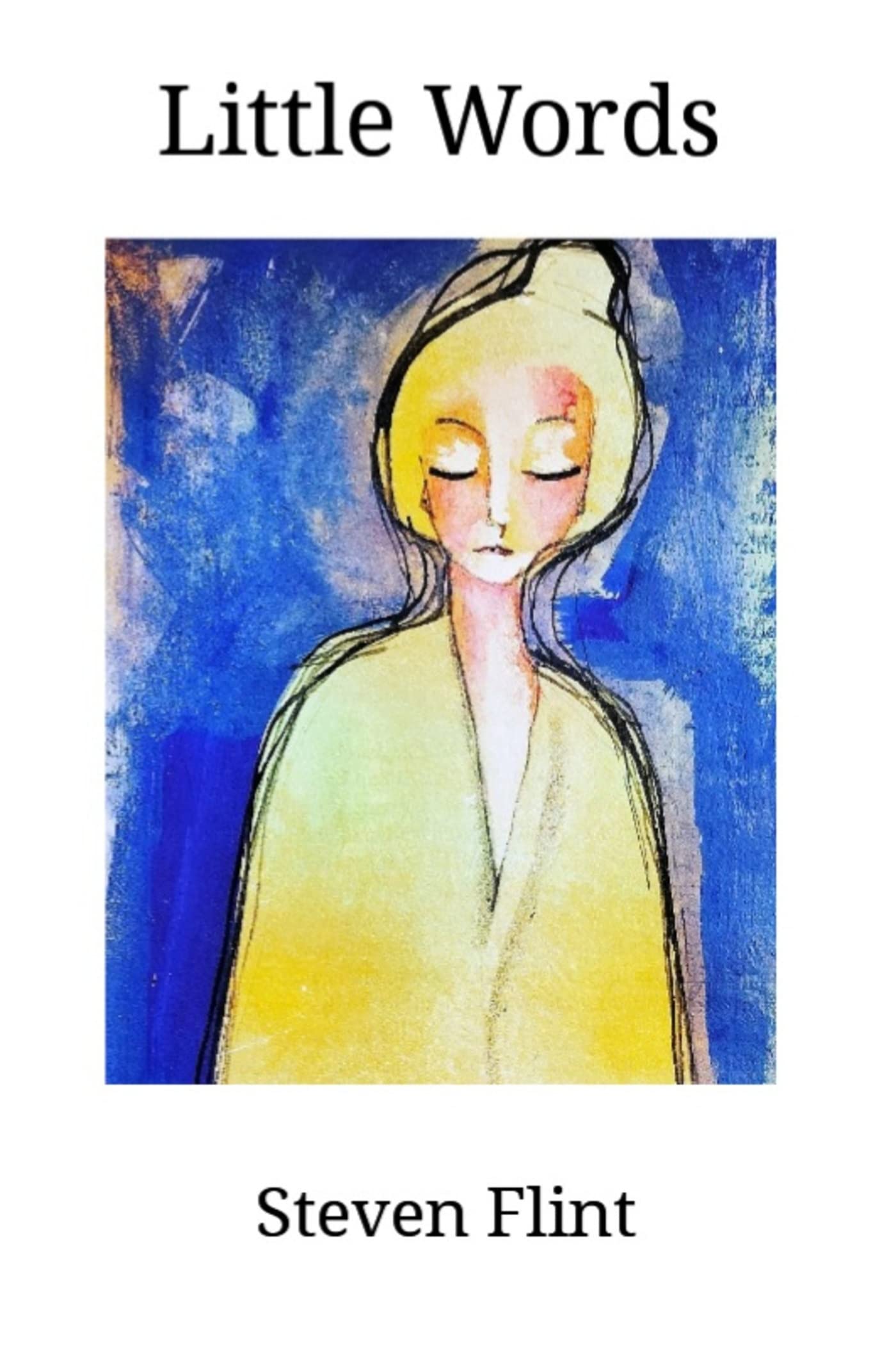 Little Words by Steven Flint | Goodreads