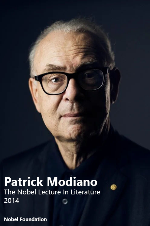 The Nobel Lecture In Literature, 2014 by Patrick Modiano | Goodreads