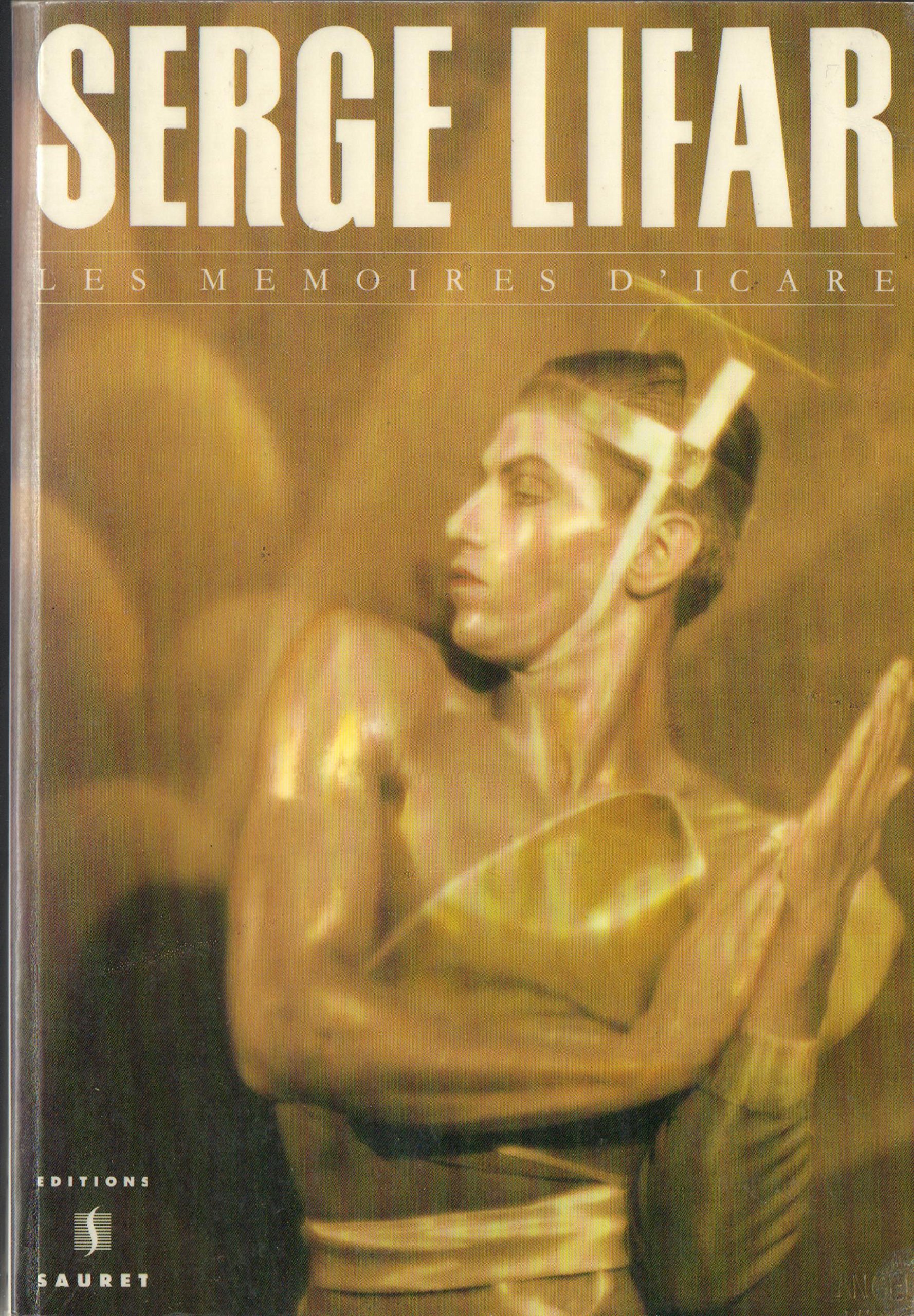 Les mémoires d'Icare (French Edition) by Serge Lifar | Goodreads