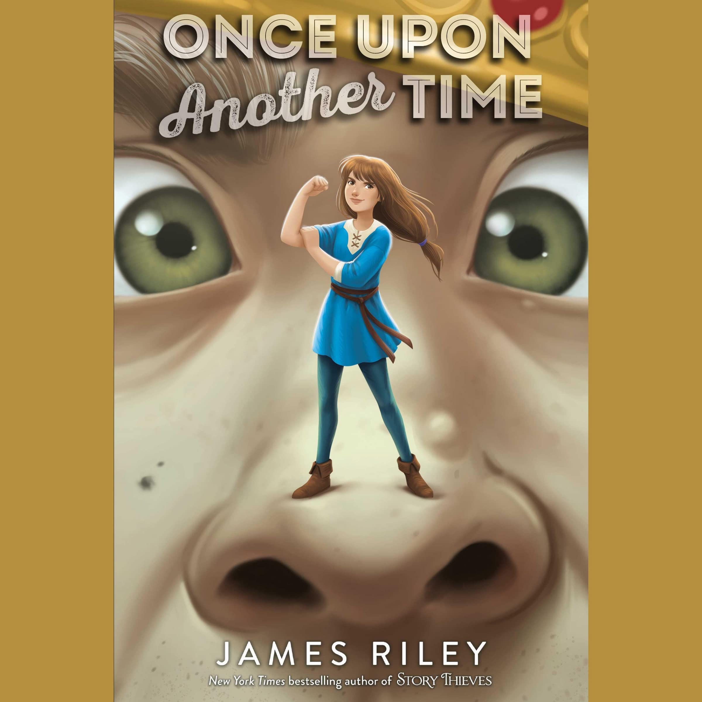 Once Upon Another Time by James Riley | Goodreads