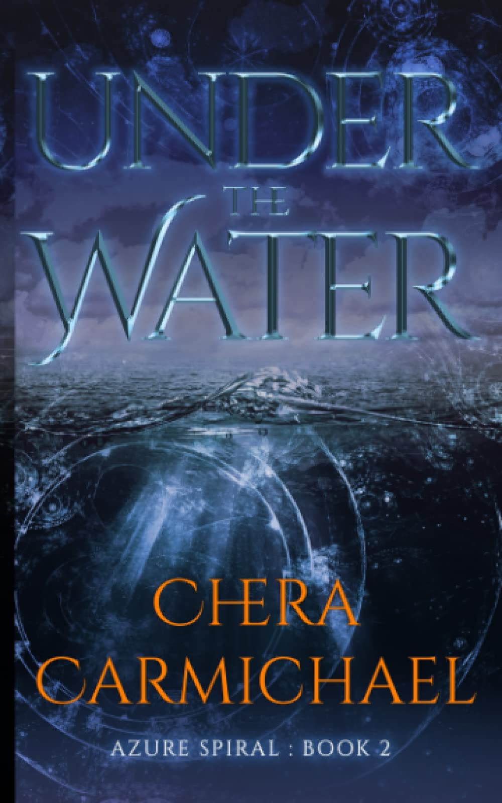 Under The Water (Azure Spiral) by Chera Carmichael | Goodreads