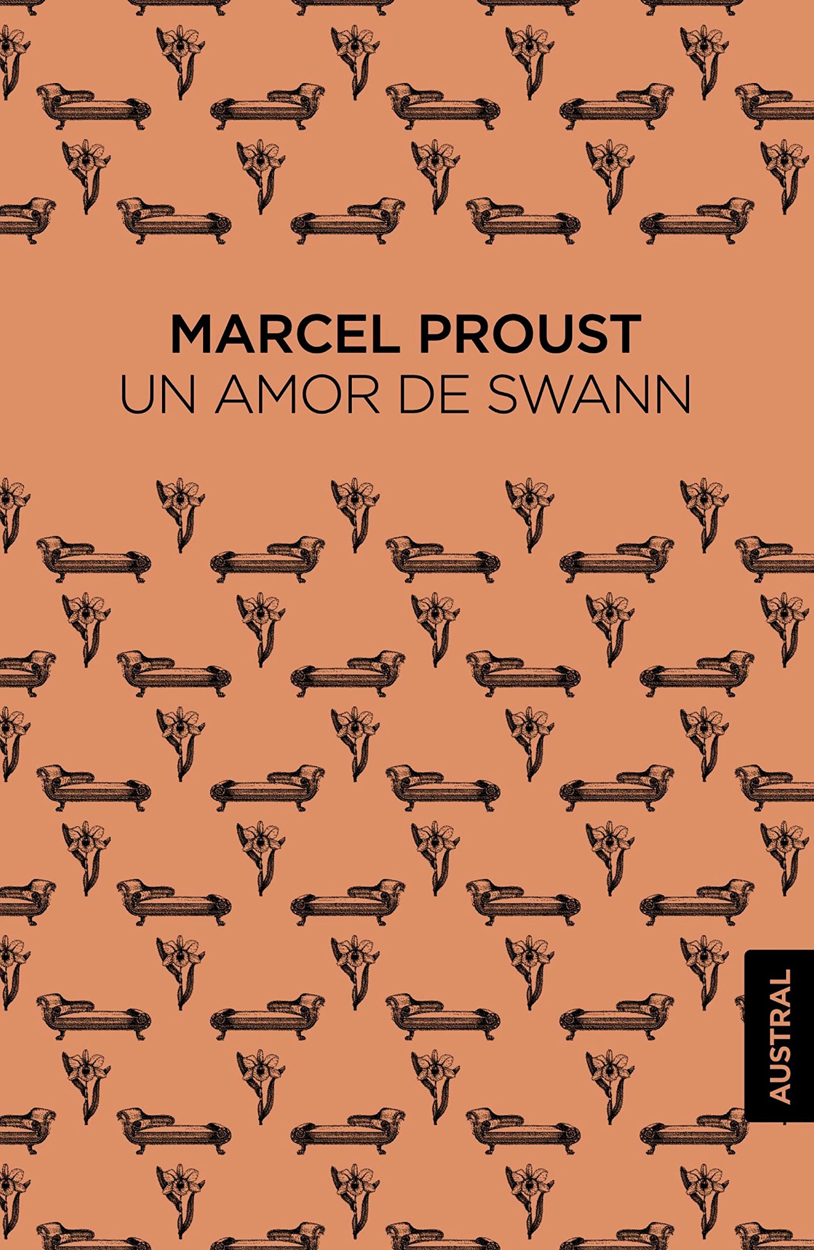 Un amor de Swann (Austral Singular) by Marcel Proust | Goodreads