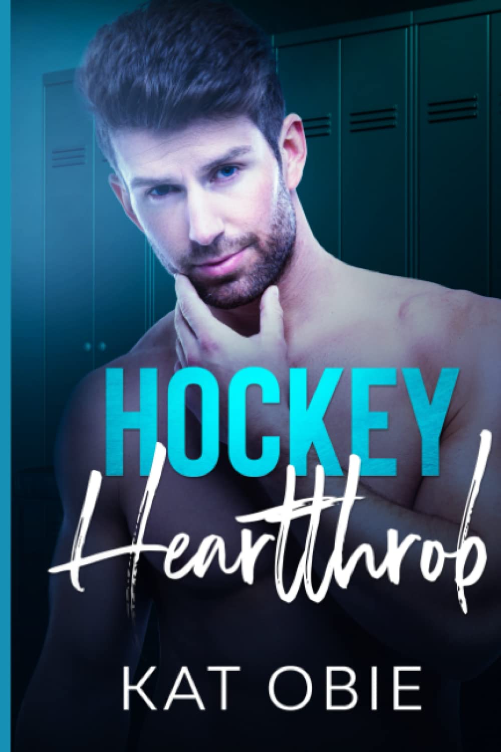 Hockey Heartthrob (Loving the Puckers Book 5) by Kat Obie | Goodreads