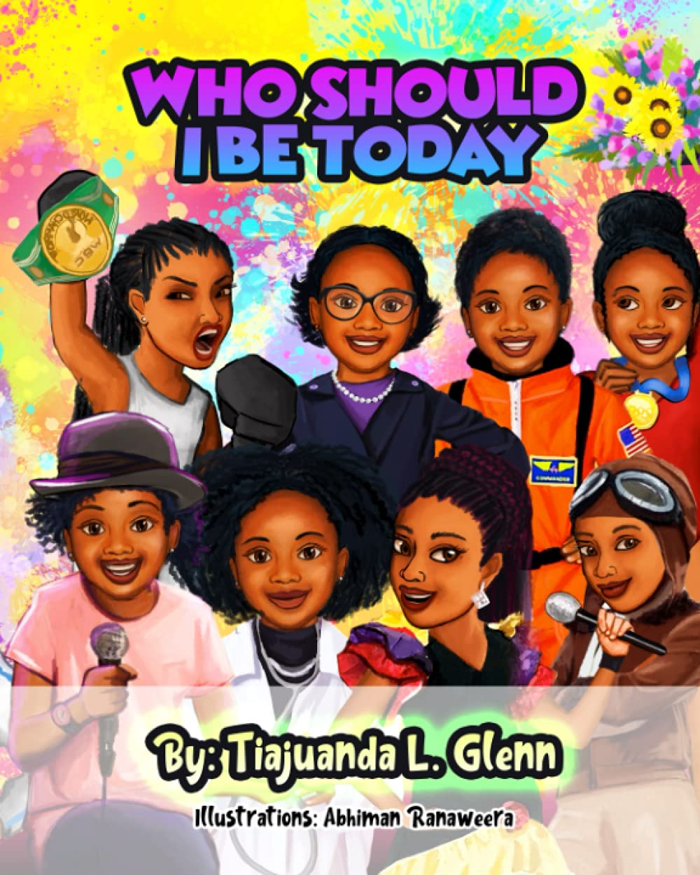 Who Should I Be Today by Tiajuanda L Glenn | Goodreads