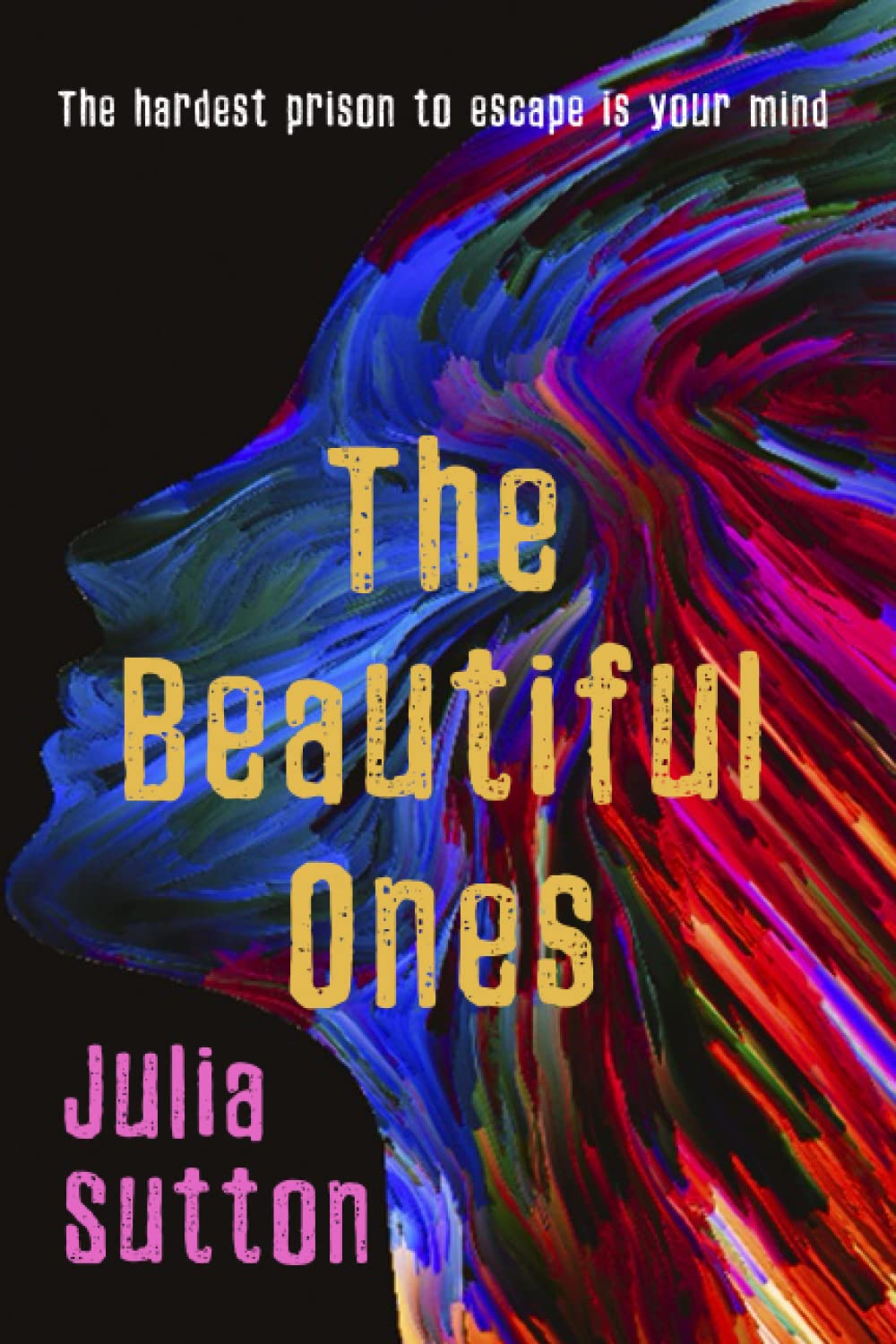 The Beautiful Ones: A Stunningly haunting YA fiction read. by Julia ...