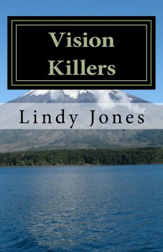 Vision Killers: Ten Things That Can Kill Your Vision by Lindy Jones ...