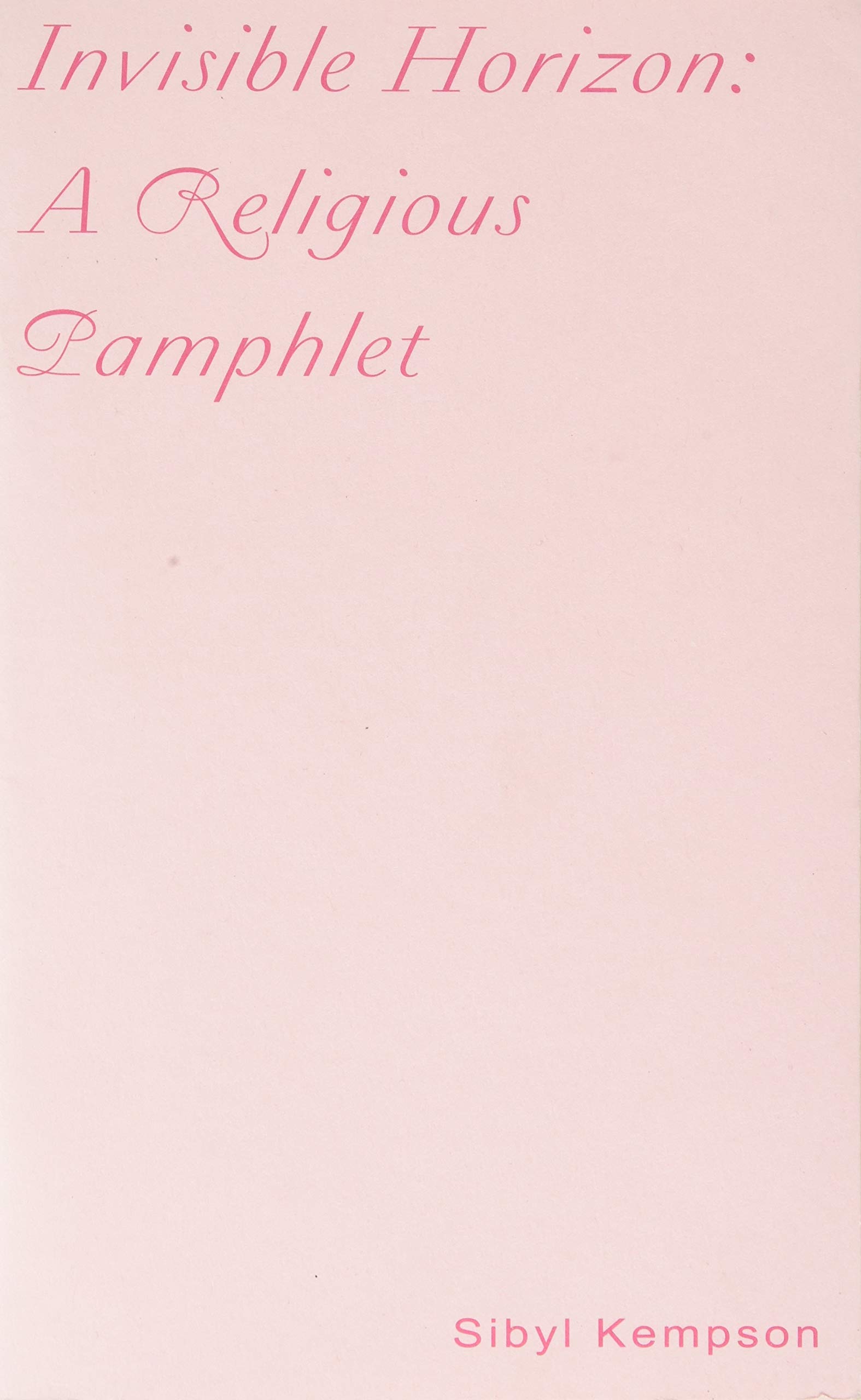 Invisible Horizon: A Religious Pamphlet by Sibyl Kempson | Goodreads