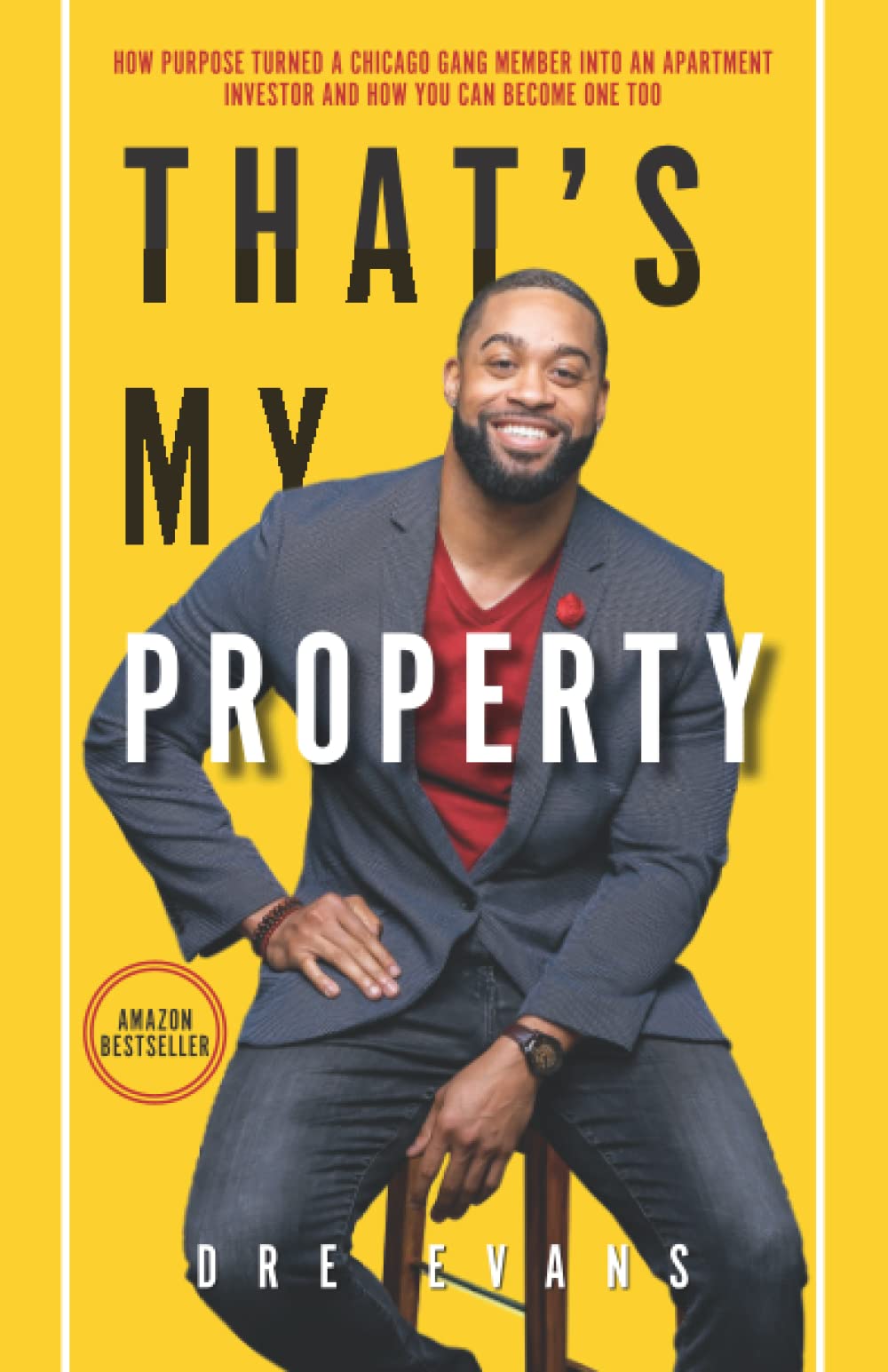 THAT'S MY PROPERTY: How Purpose Turned a Chicago Gang Member Into an ...