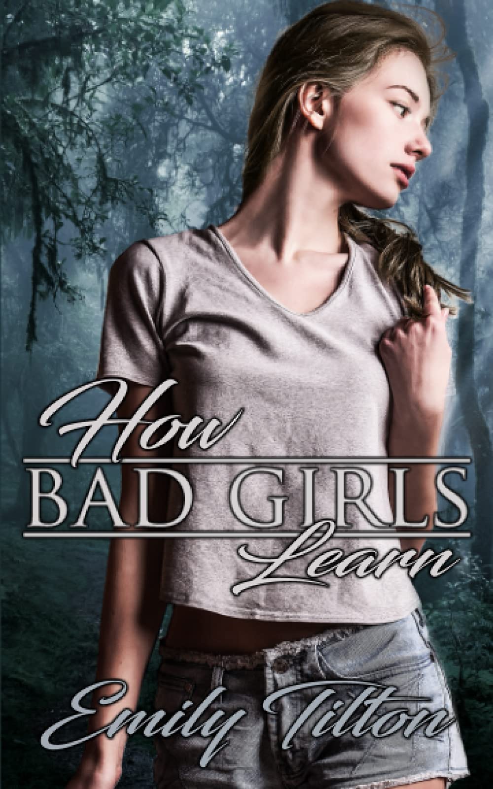 How Bad Girls Learn (The Institute: Bad Girls) by Emily Tilton | Goodreads