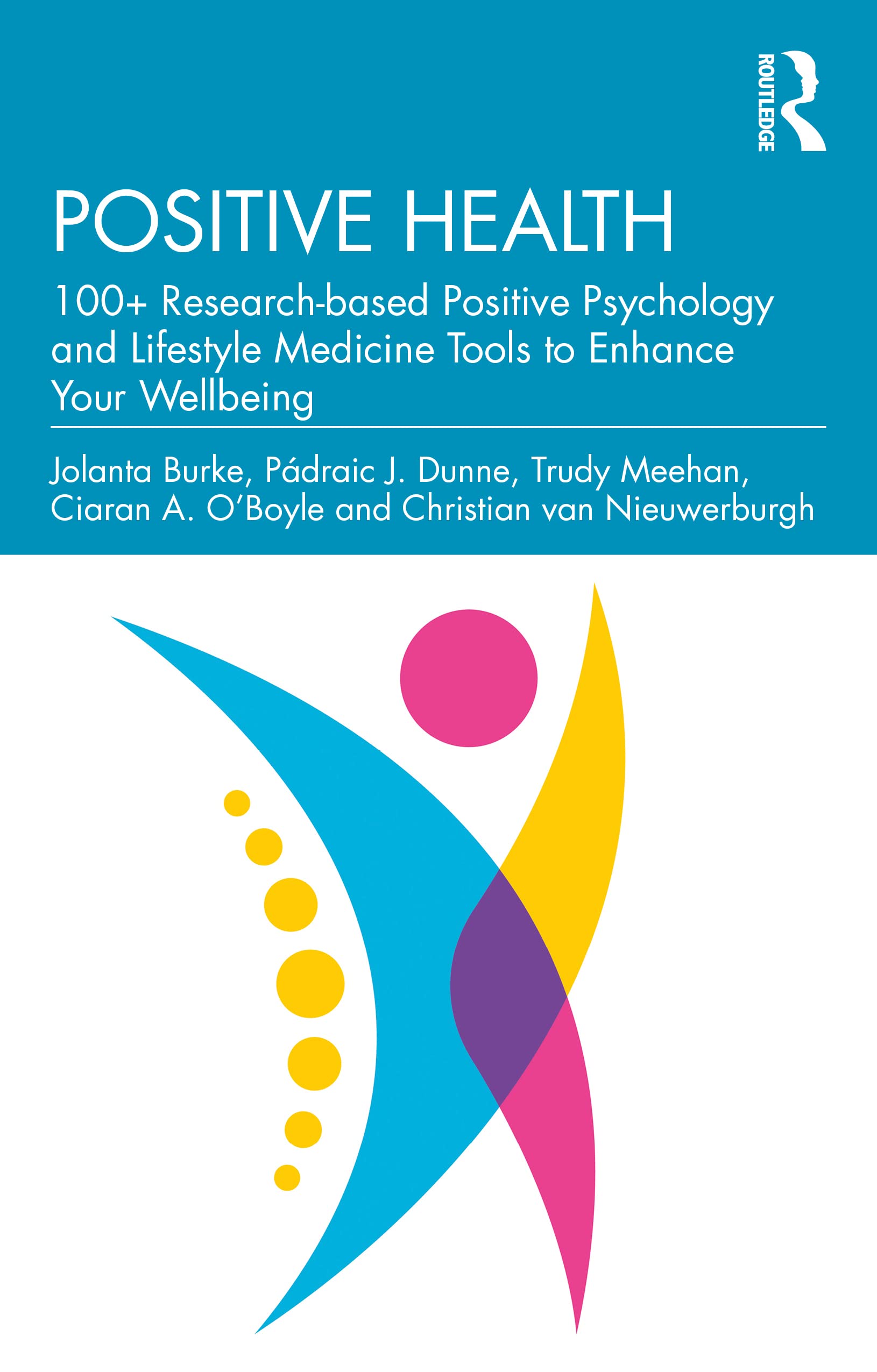 Positive Health: 100+ Research-Based Positive Psychology and Lifestyle ...