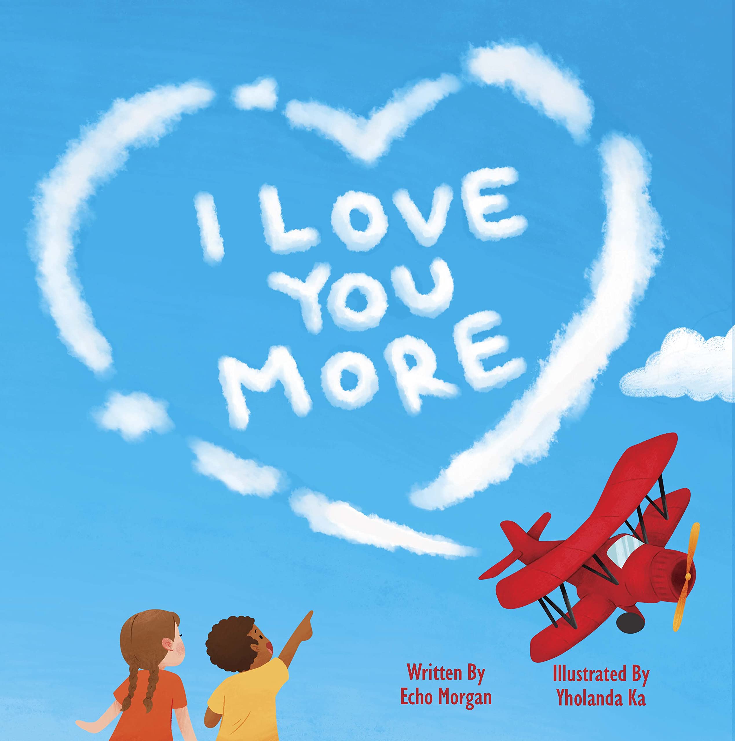 I Love You More by Echo Morgan | Goodreads